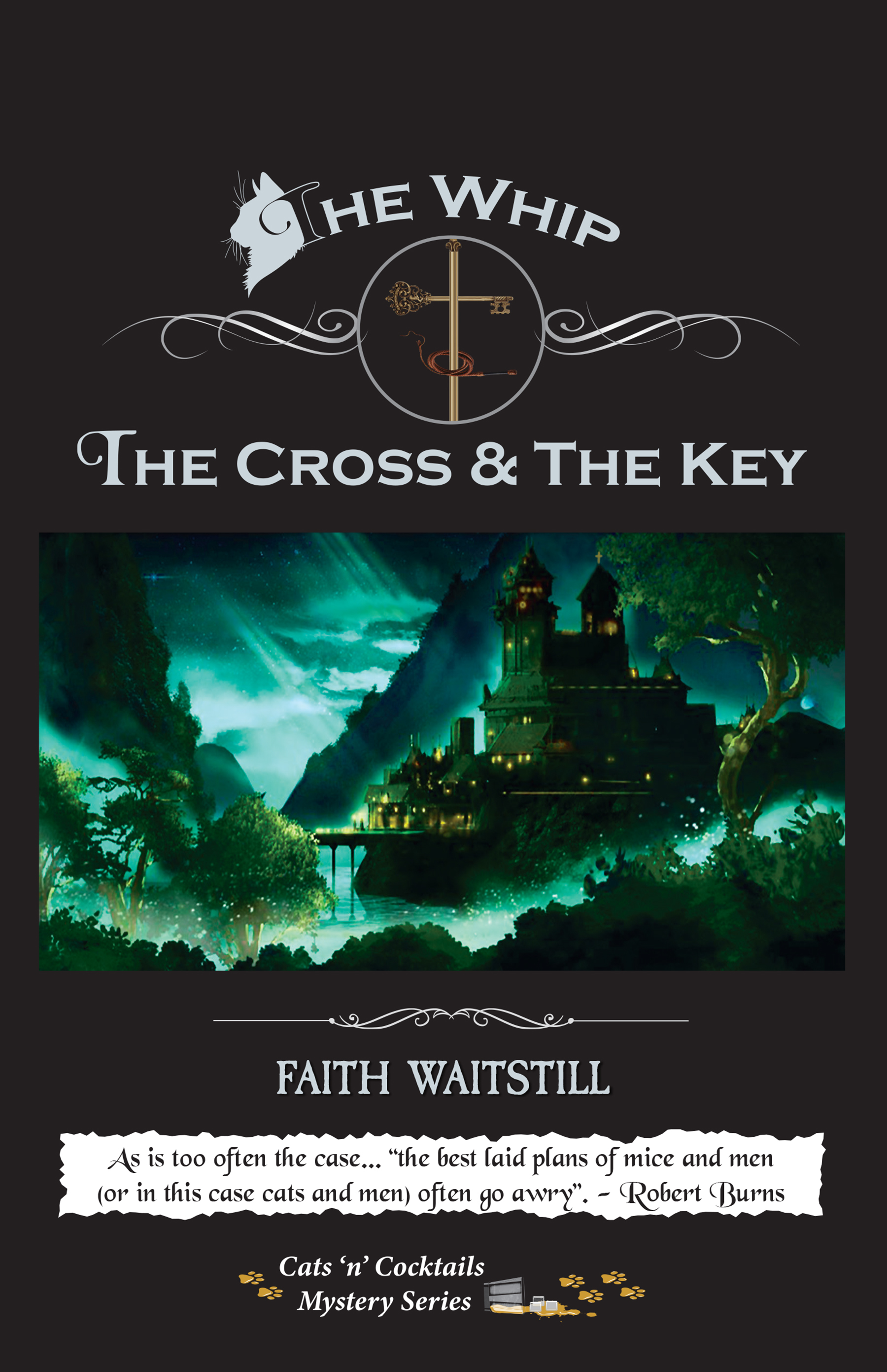 The Whip The Cross & The Key by Faith Waitstill | Goodreads