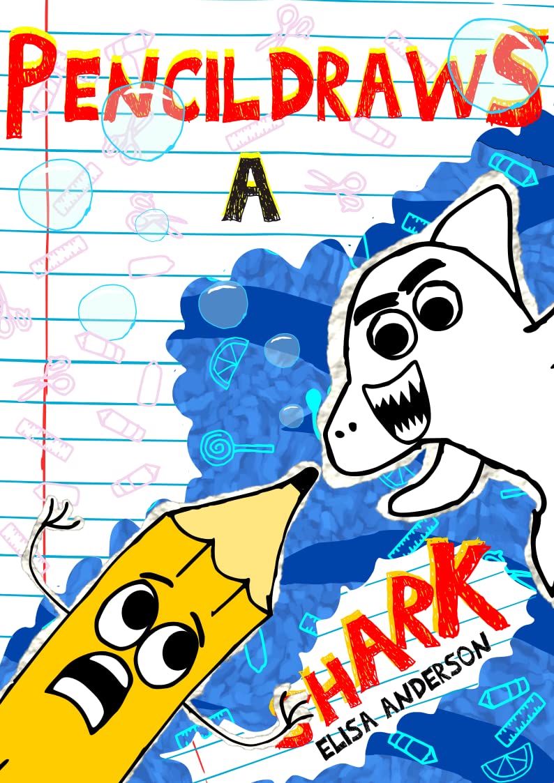 Pencil Draws A Shark: A Fun-Filled Early Reader Story Book for ...