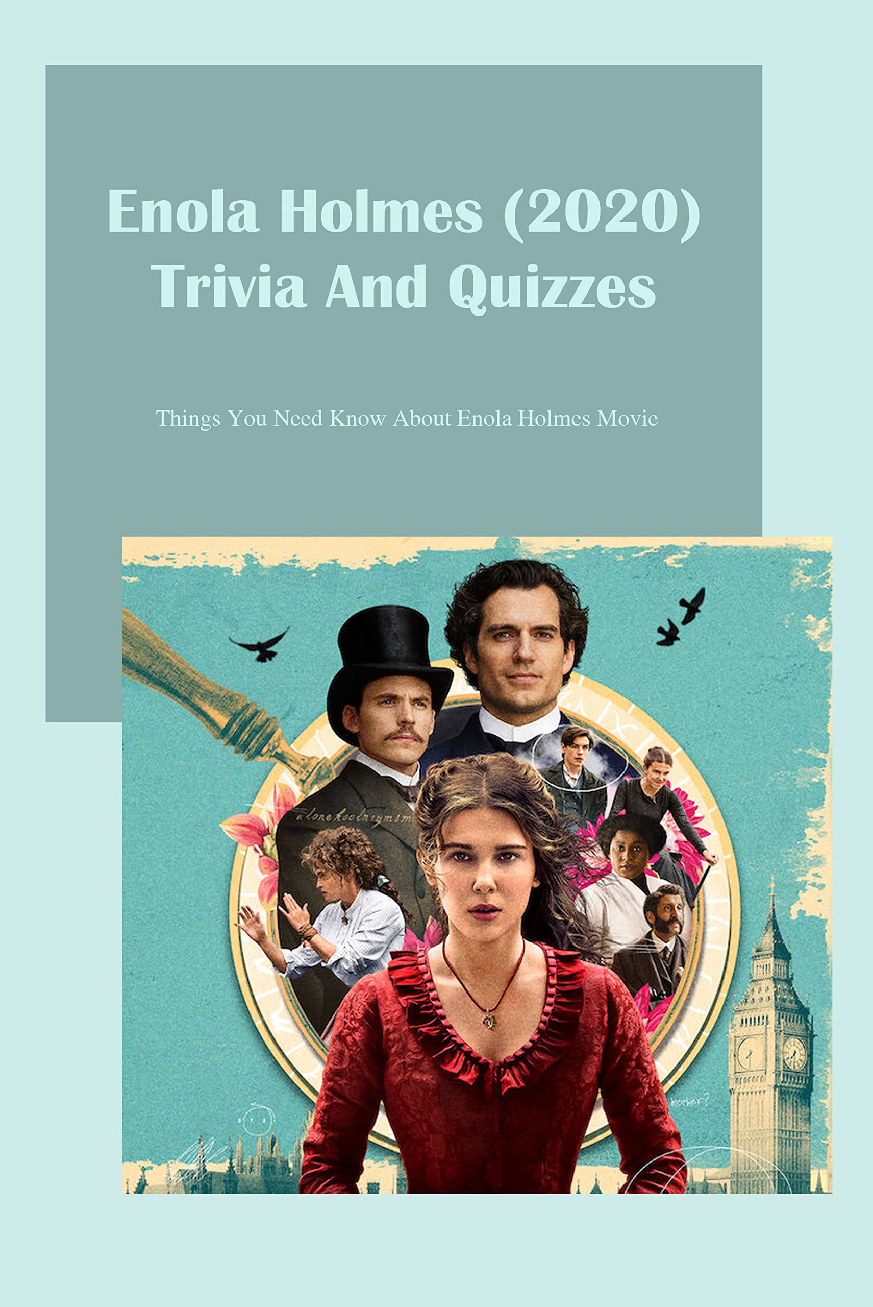 Enola Holmes (2020) Trivia And Quizzes: Things You Need Know About ...