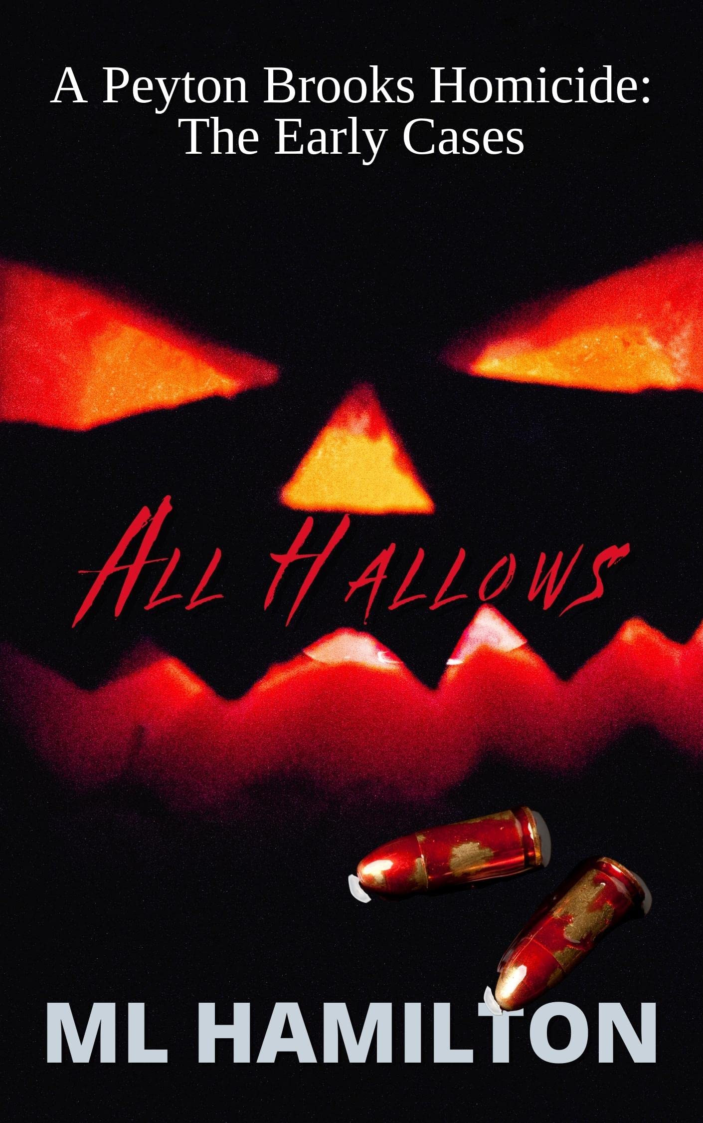 All Hallows by M.L. Hamilton | Goodreads