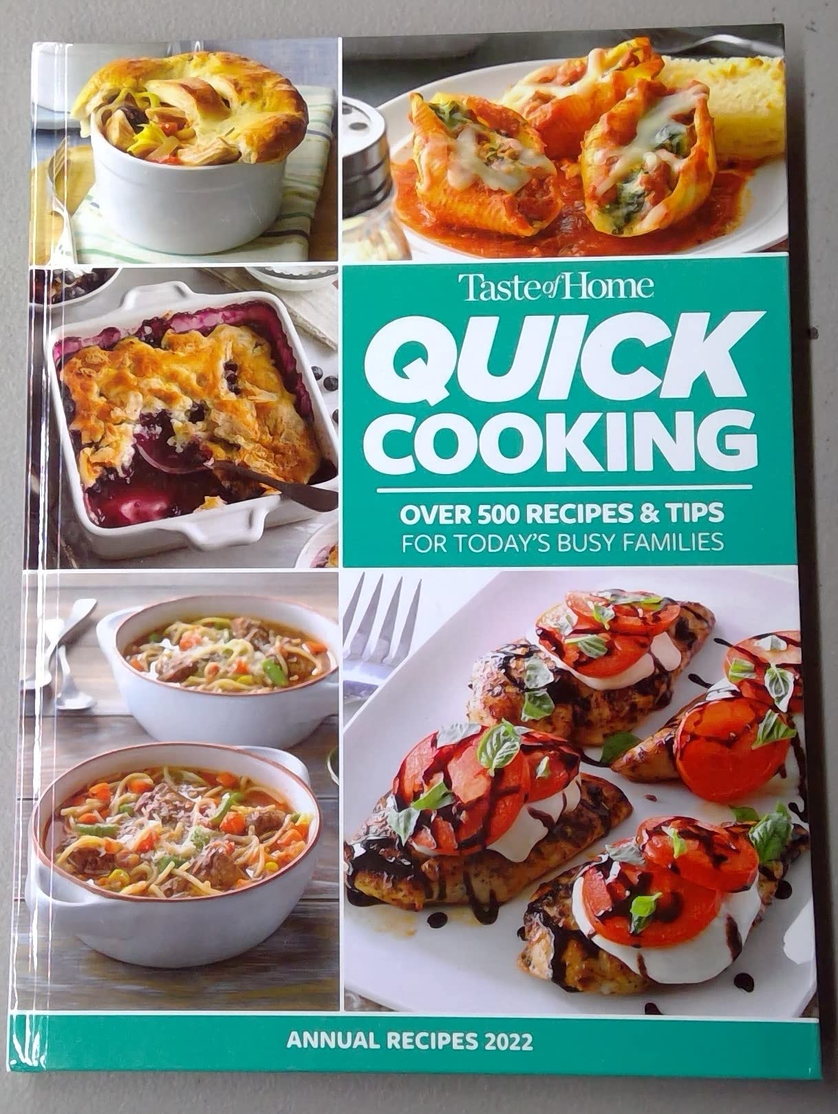 Quick Cooking Annual Recipes 2022 - Taste of Home - 500+ Recipes & Tips ...