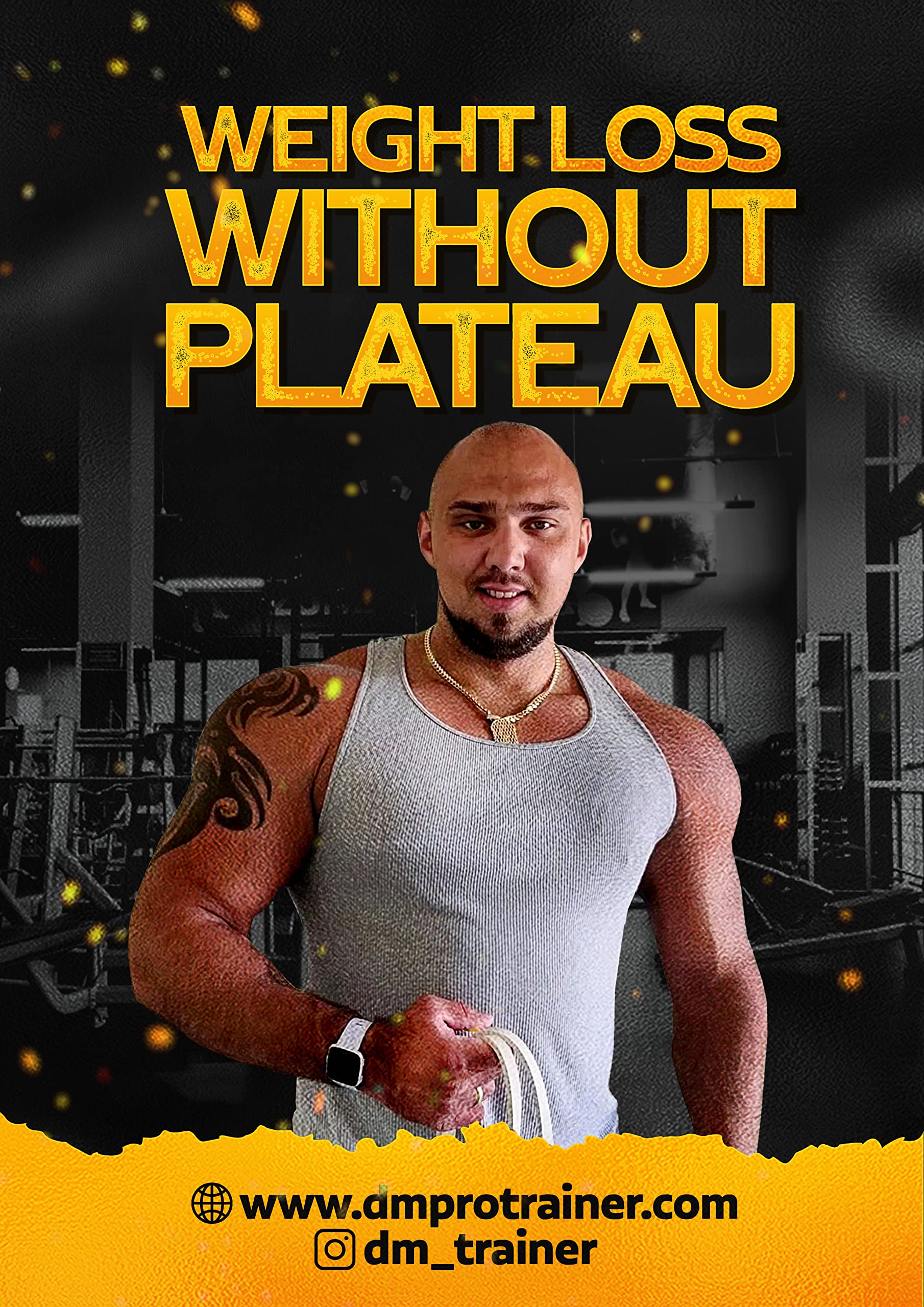 Weight Loss Without Plateau by Daniel Magyar | Goodreads