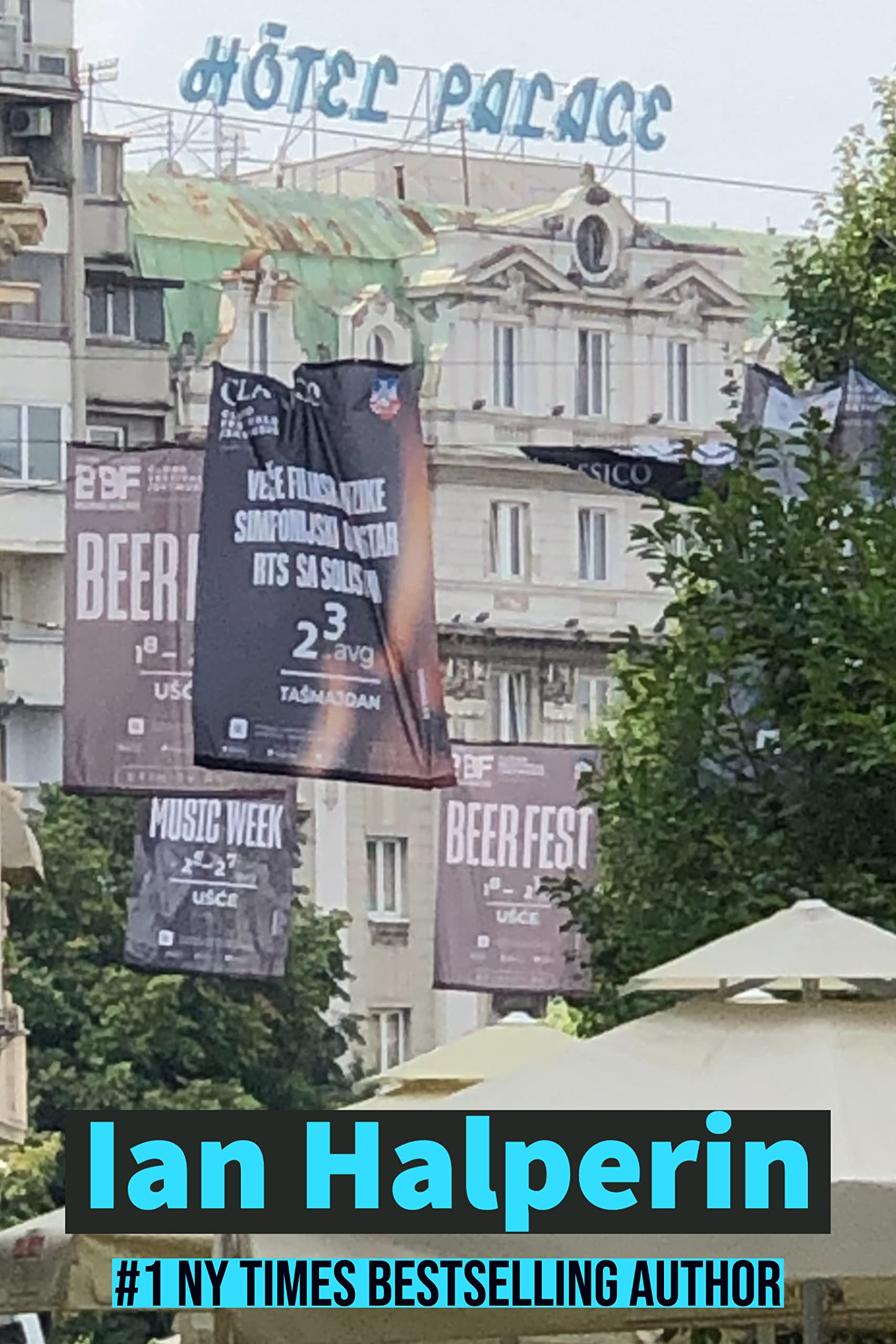 Hotel Palace (Poems For The Times - IH by Ian Halperin | Goodreads