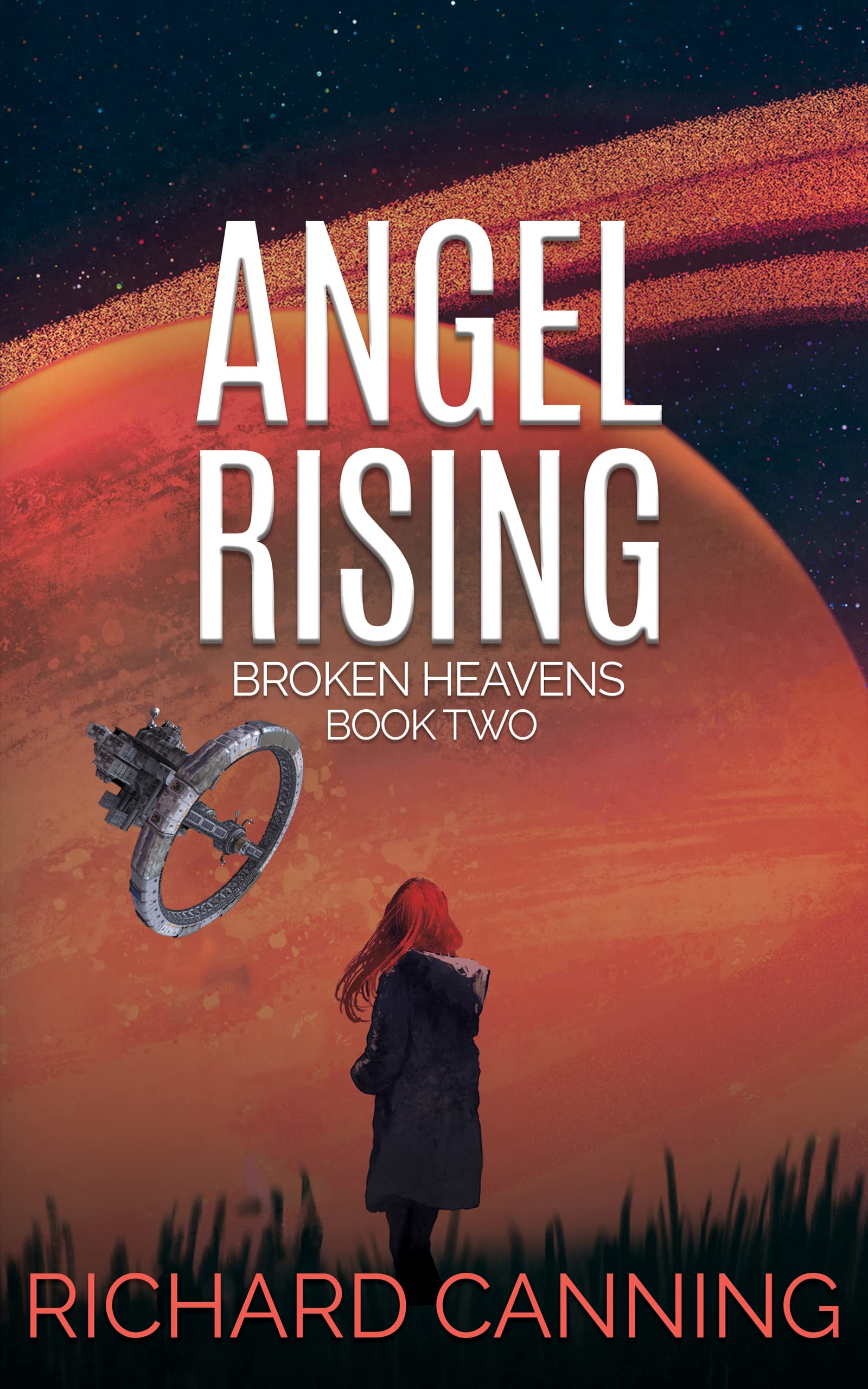 Angel Rising (Broken Heavens #2) by Richard Canning | Goodreads