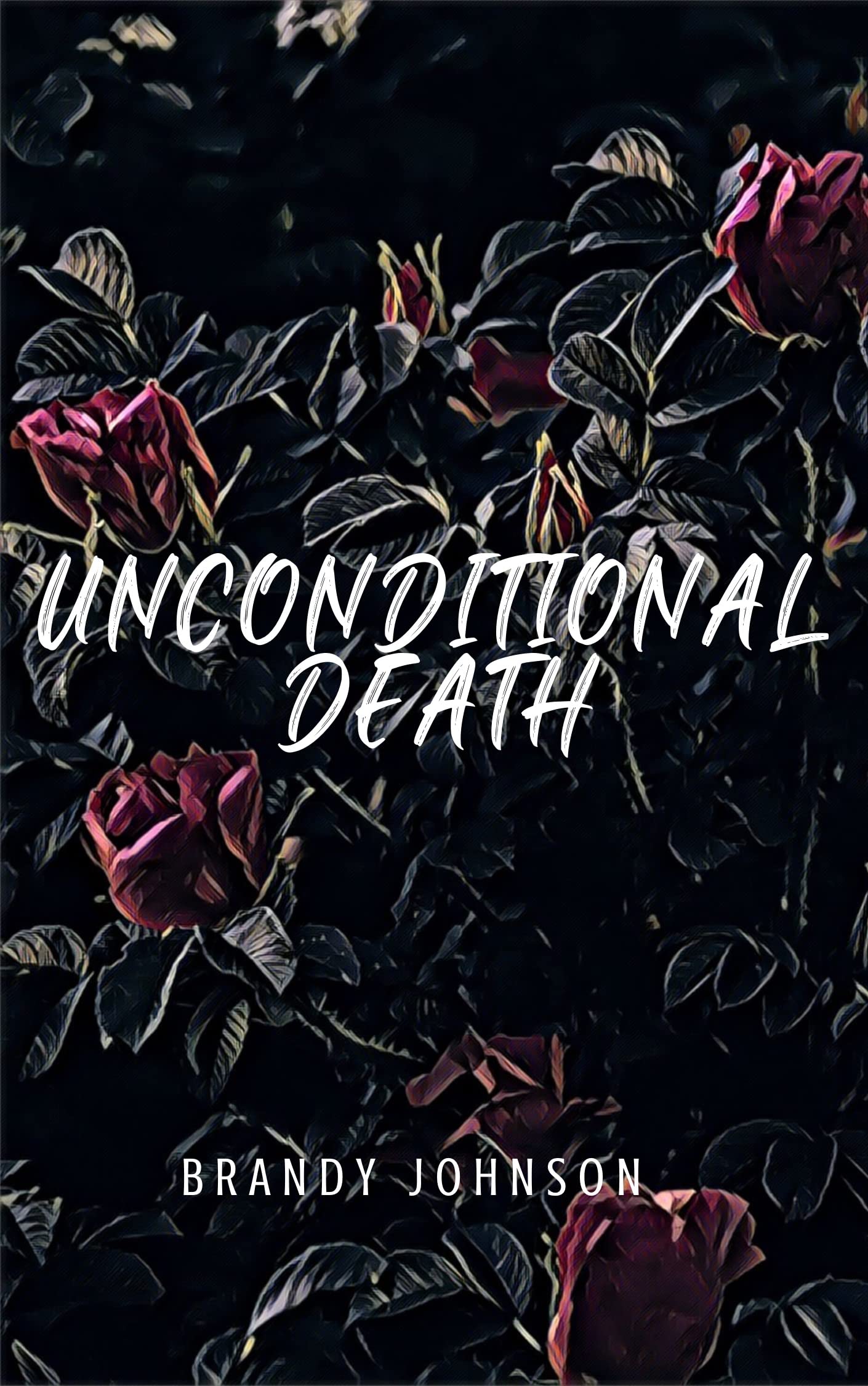 Unconditional Death by Brandy Johnson | Goodreads