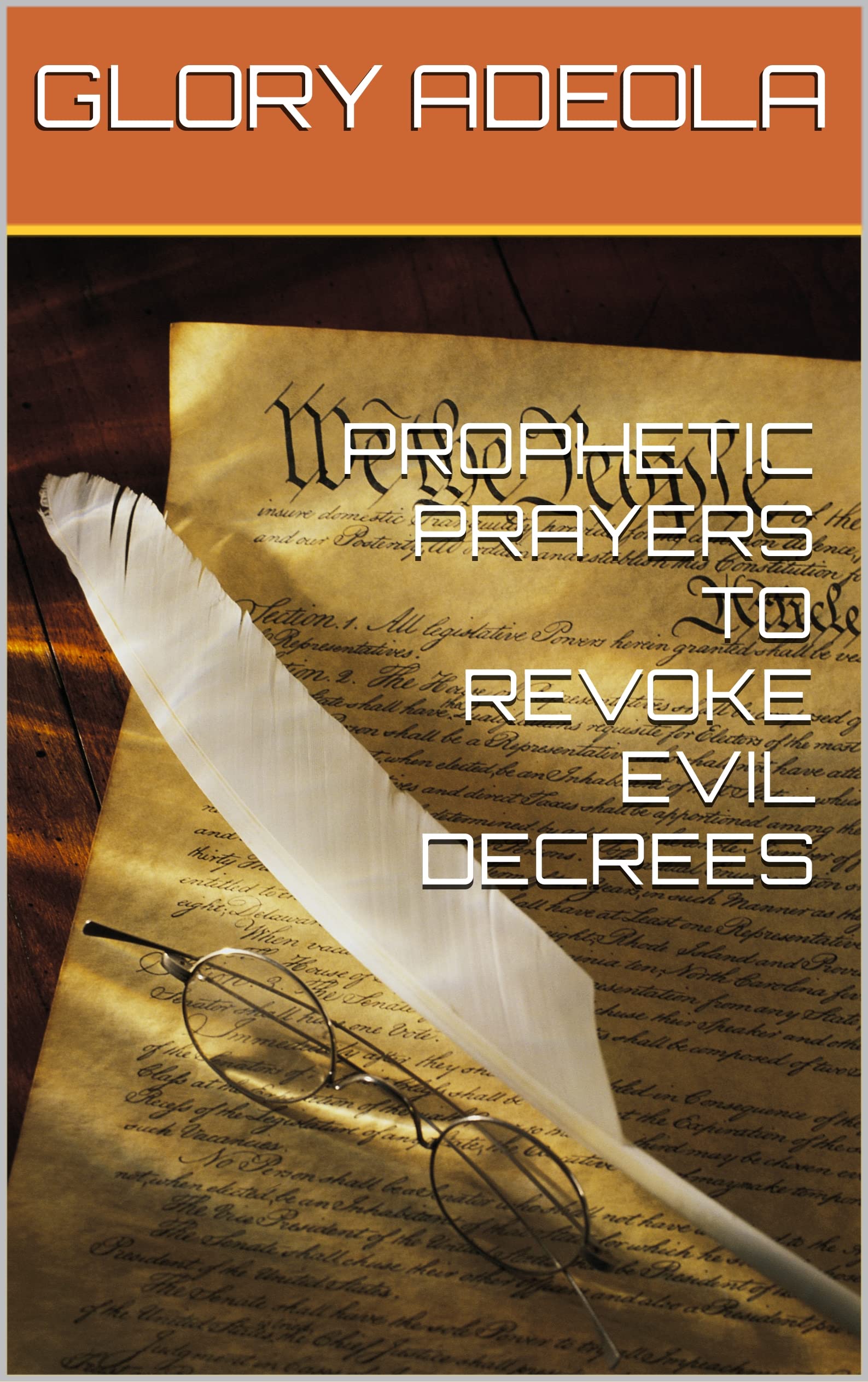 PROPHETIC PRAYERS TO REVOKE EVIL DECREES by Glory Adeola | Goodreads