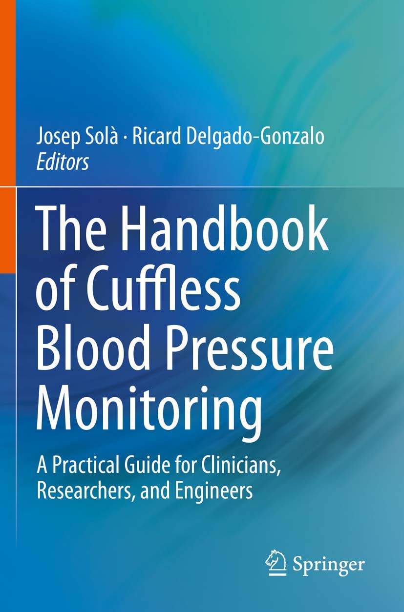 The Handbook of Cuffless Blood Pressure Monitoring: A Practical Guide ...