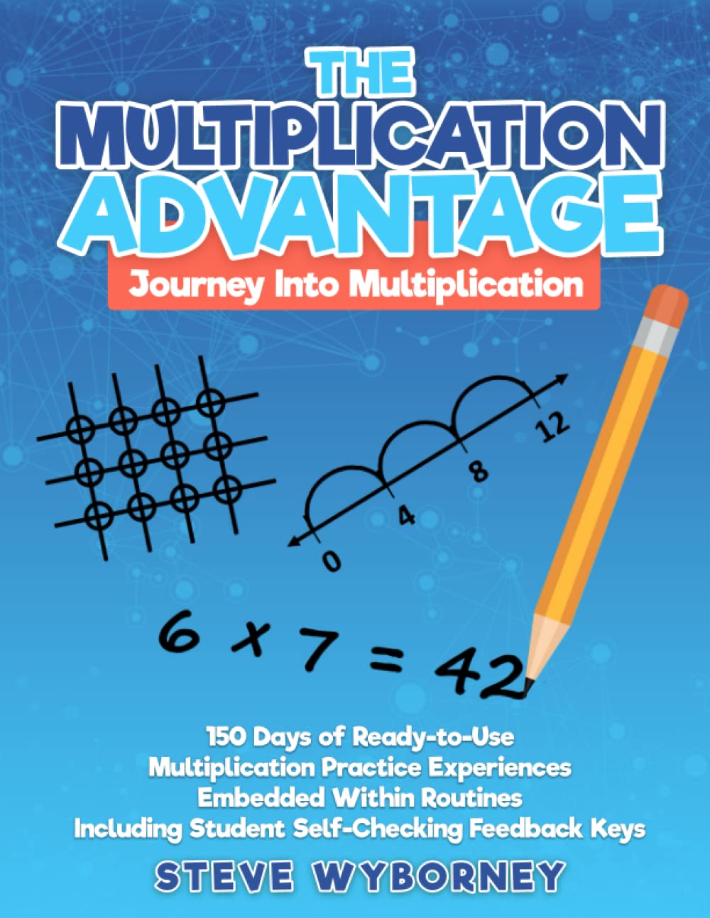 the-multiplication-advantage-journey-into-multiplication-150-days-of