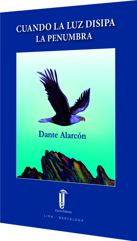 Cuando la luz disipa la penumbra by Dante Alarcón | Goodreads