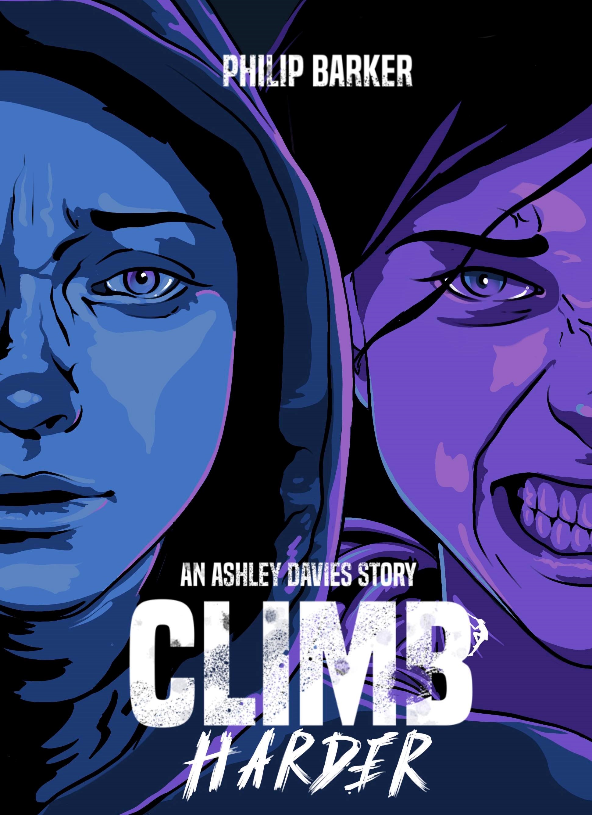 Climb Harder (The Ashley Davies Trilogy #2) by Philip Barker | Goodreads