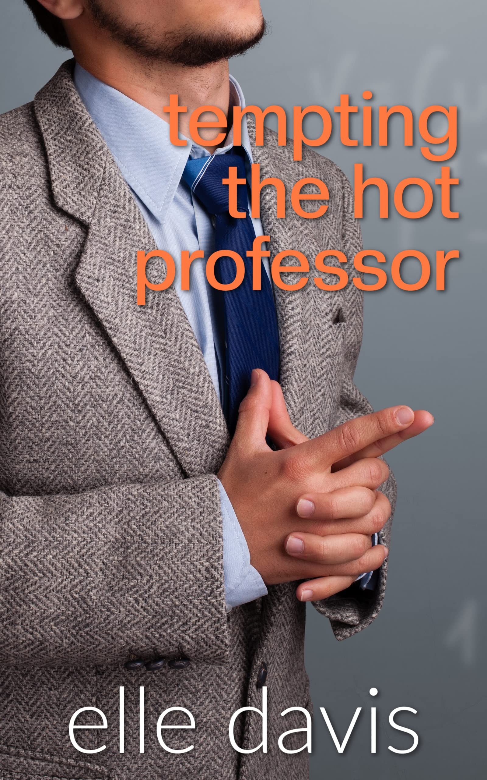 Tempting the Hot Professor by Elle Davis | Goodreads
