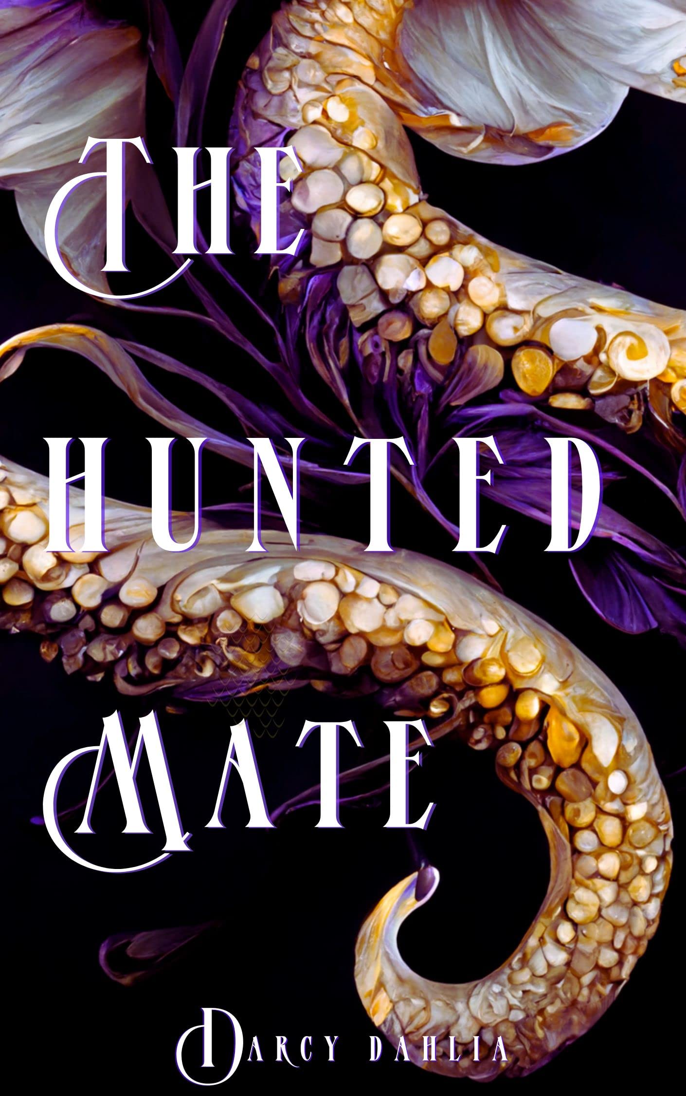 The Hunted Mate by Darcy Dahlia | Goodreads