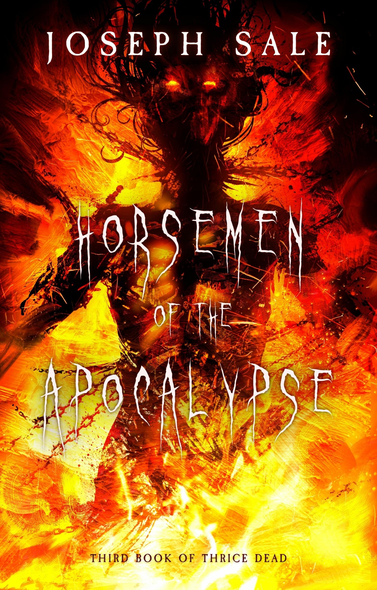 Horsemen Of The Apocalypse by Joseph Sale | Goodreads