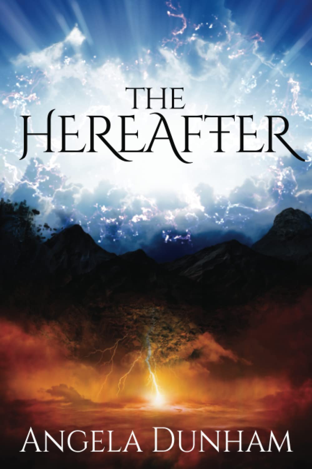 The Hereafter: Chronicles of the Fallen One by Angela Dunham | Goodreads