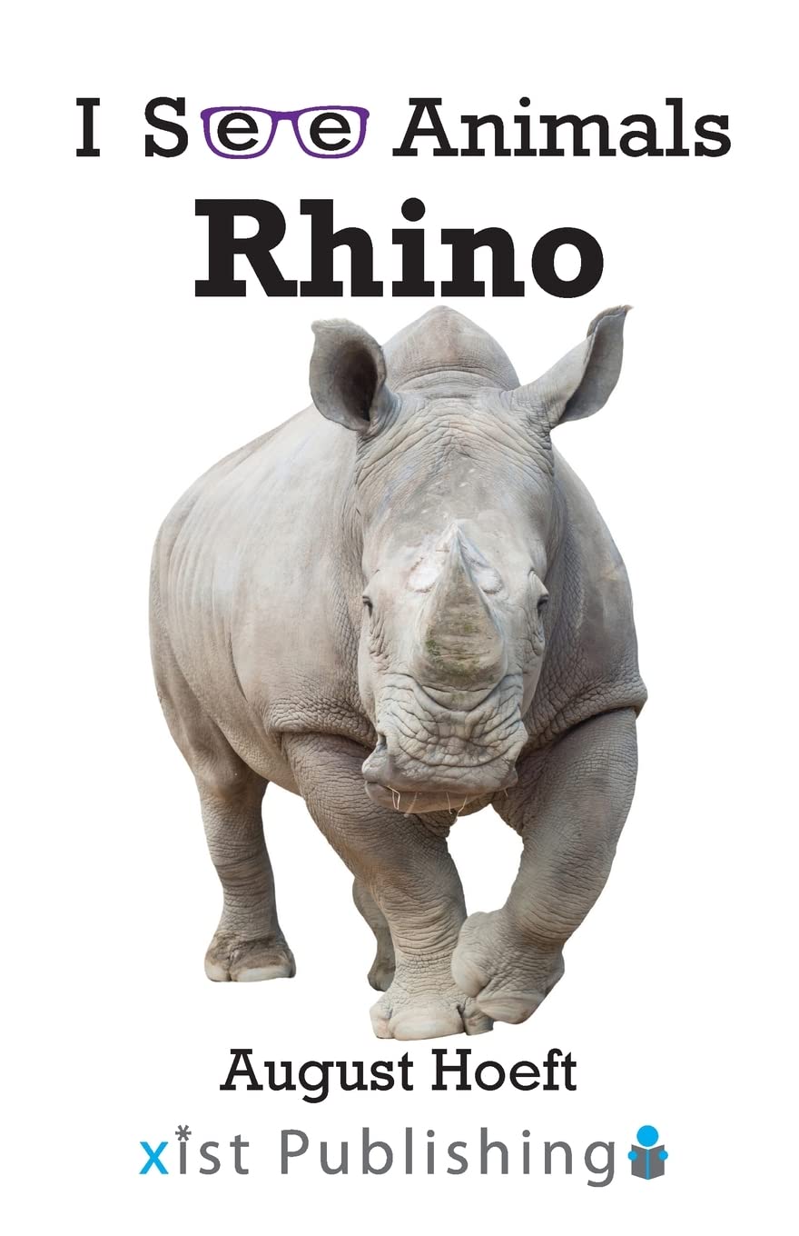 Rhino (I See Animals) by August Hoeft | Goodreads