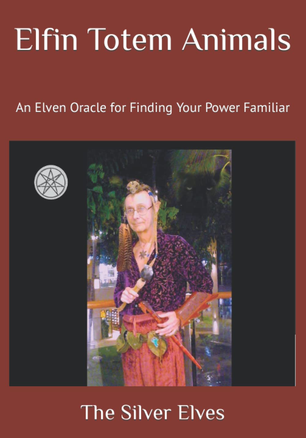Elfin Totem Animals: An Elven Oracle for Finding Your Power Familiar by ...