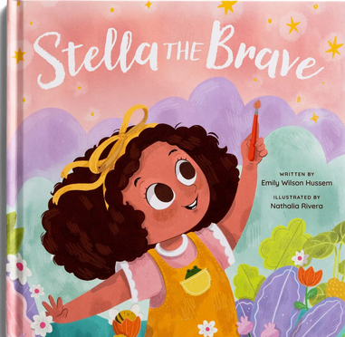 Stella the Brave by Emily Wilson Hussem | Goodreads