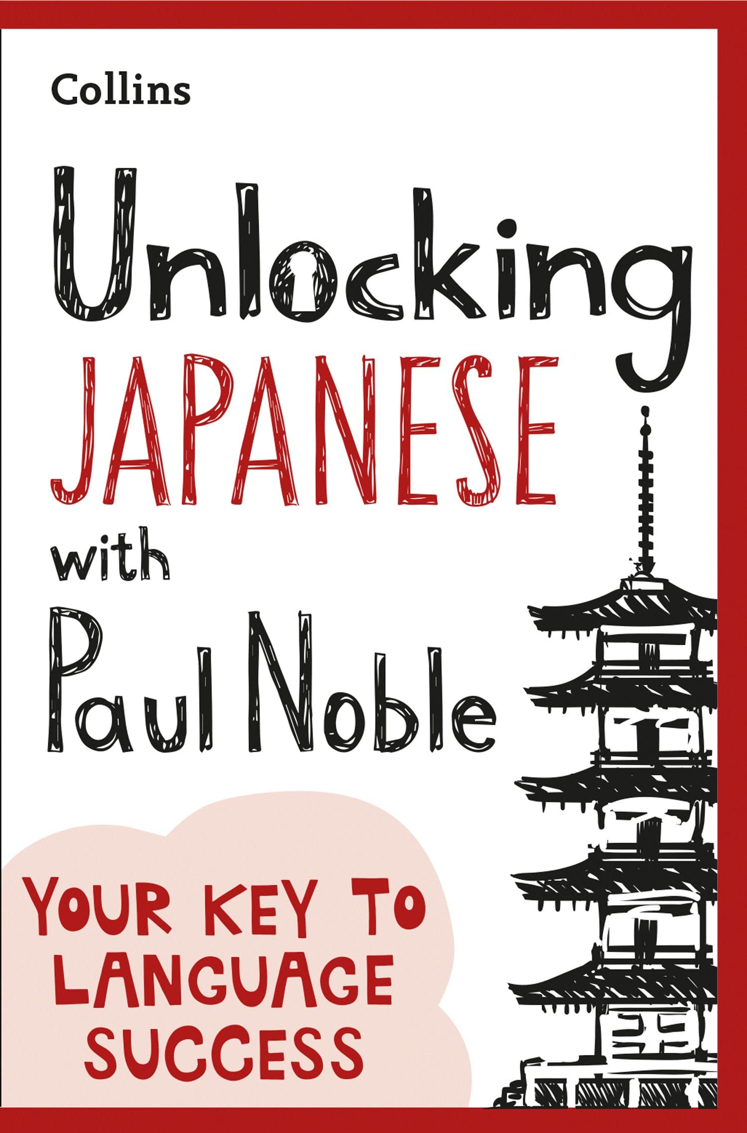 Unlocking Japanese with Paul Noble by Paul Noble | Goodreads