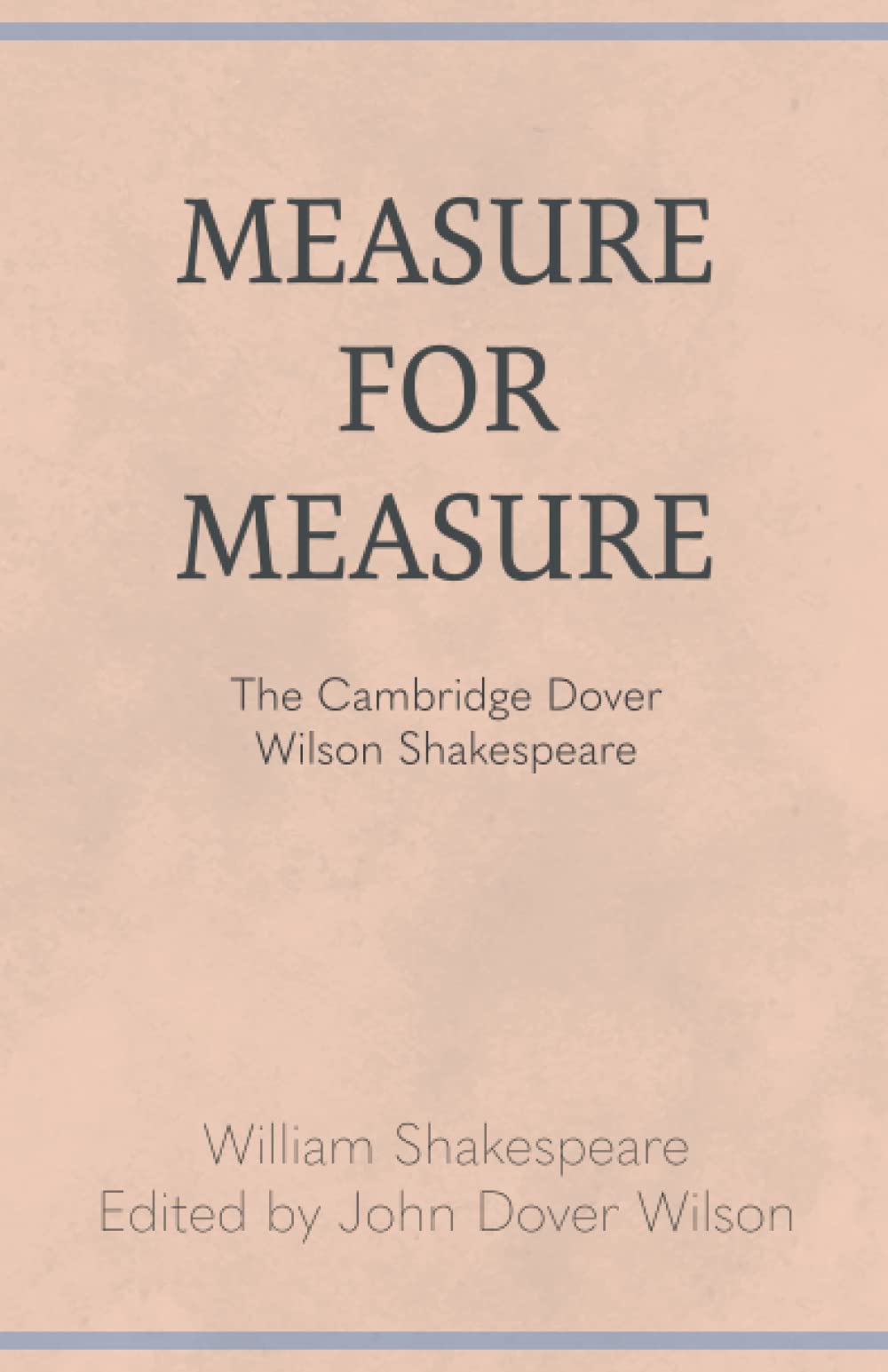Measure for Measure: The Cambridge Dover Wilson Shakespeare by William ...