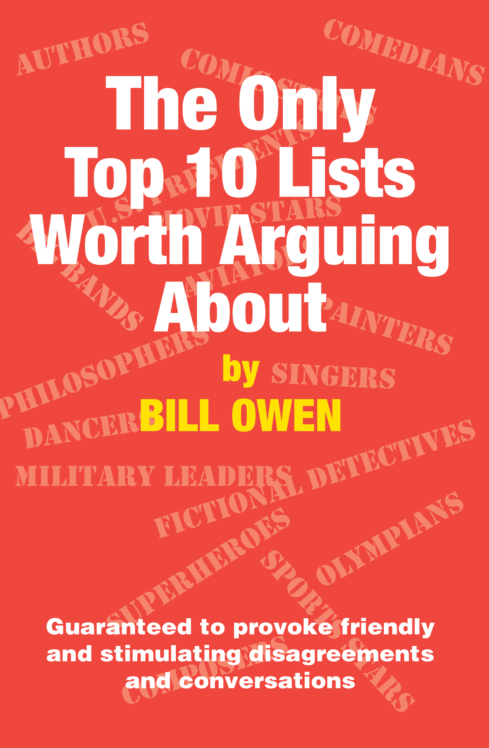 The Only Top Ten Lists Worth Arguing About By Bill Owen Goodreads the-only-top-ten-lists-worth-arguing-about-by-bill-owen-goodreads