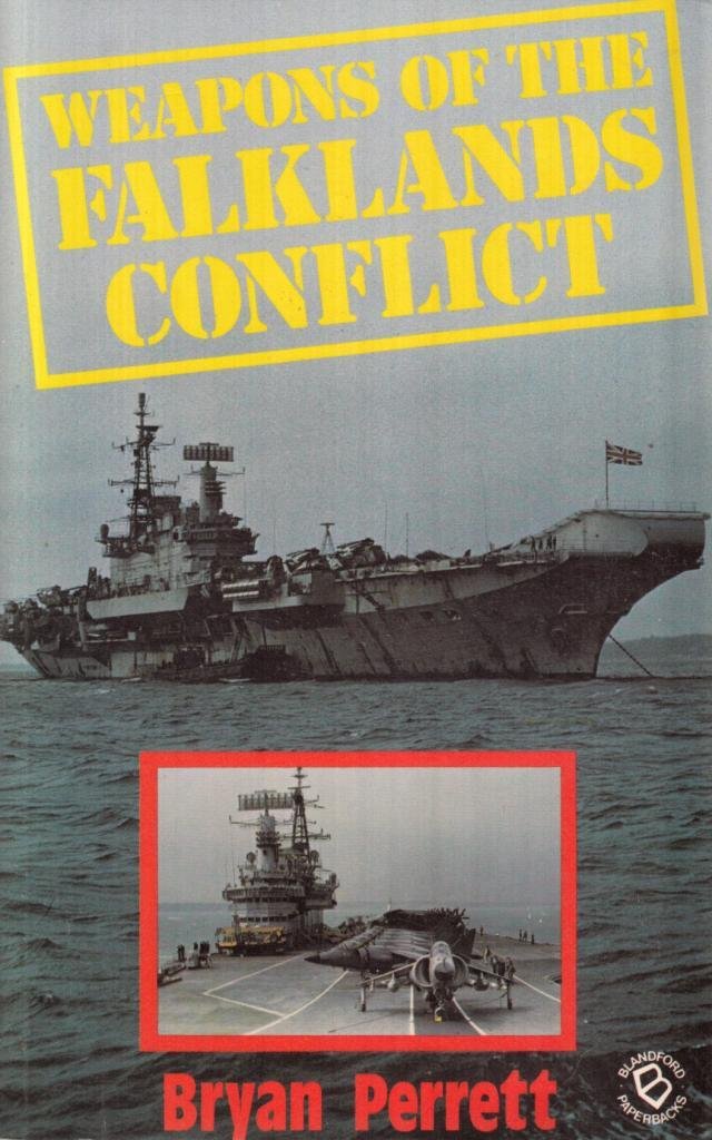 Weapons of the Falklands Conflict by Bryan Perrett | Goodreads