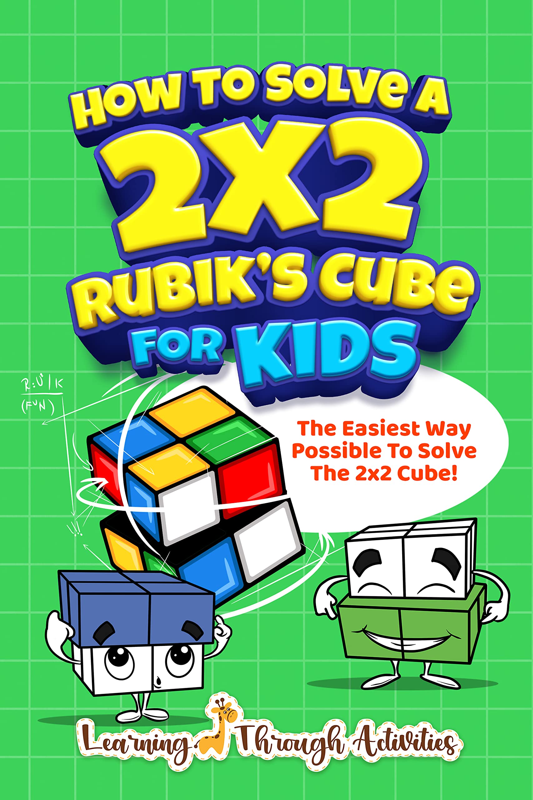 How To Solve A 2x2 Rubik's Cube For Kids: The Easiest Way Possible To ...