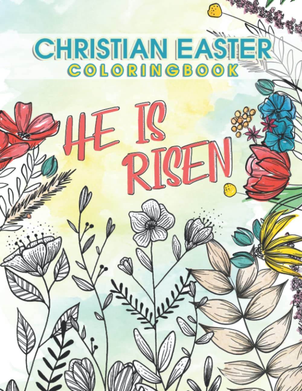 He is Risen! Christian Easter Coloring Book: Easter Bible & Easter ...