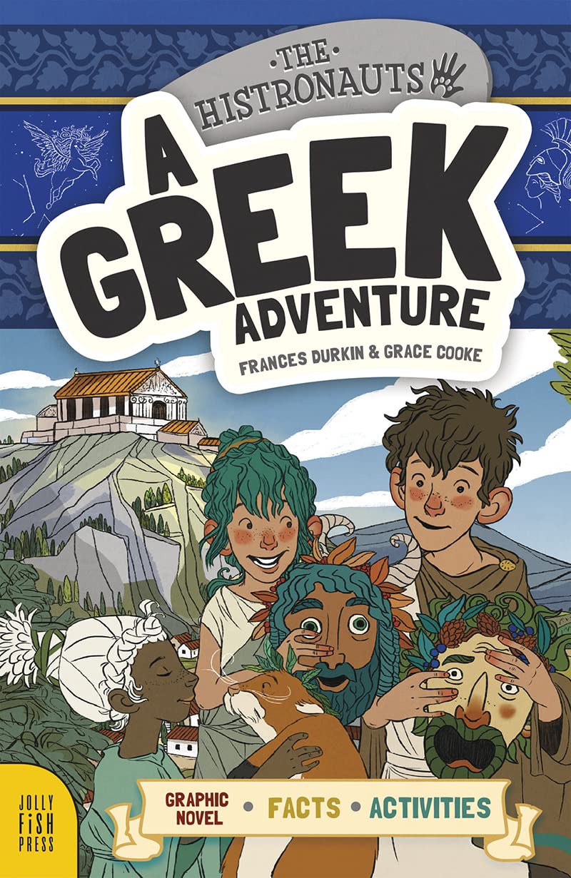 A Greek Adventure (Histronauts) by Frances Durkin | Goodreads