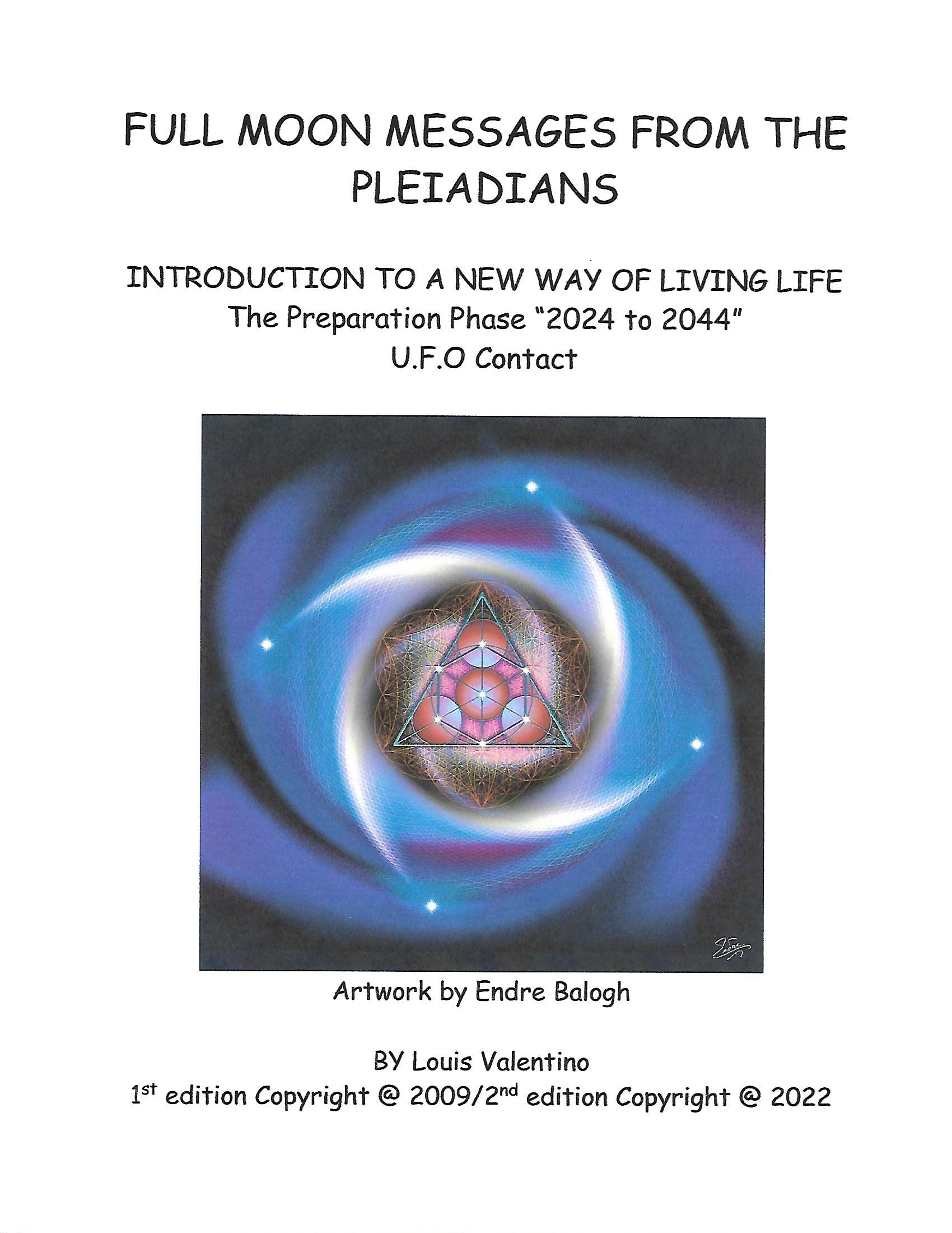 Full Moon Messages from the Pleiadians: Introduction to a New Way of Living Life "The ...