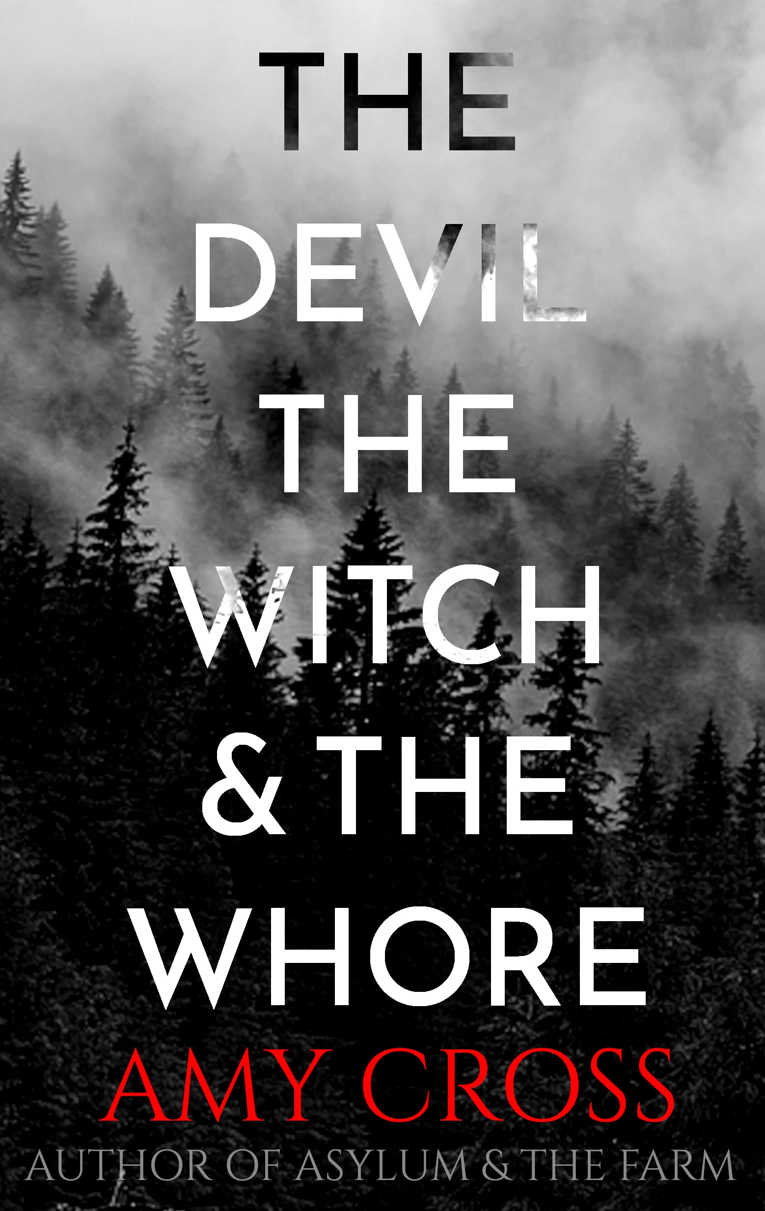 The Devil, the Witch and the Whore by Amy Cross | Goodreads