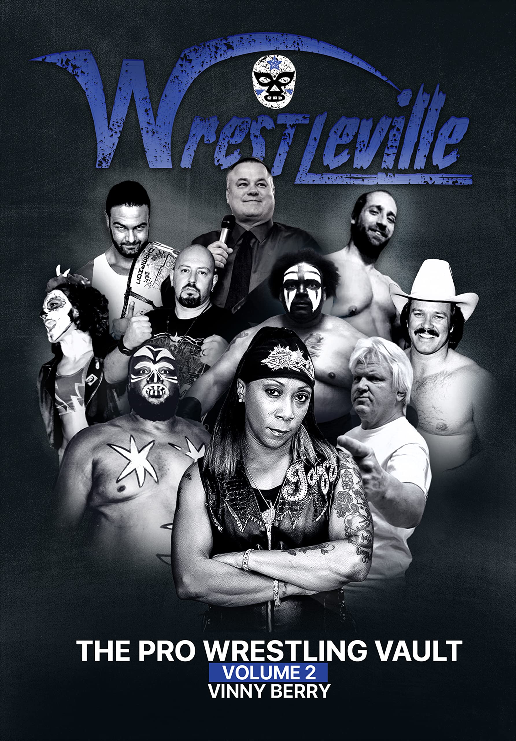 Wrestleville: The Pro Wrestling Vault - Volume 2 by Vinny Berry | Goodreads