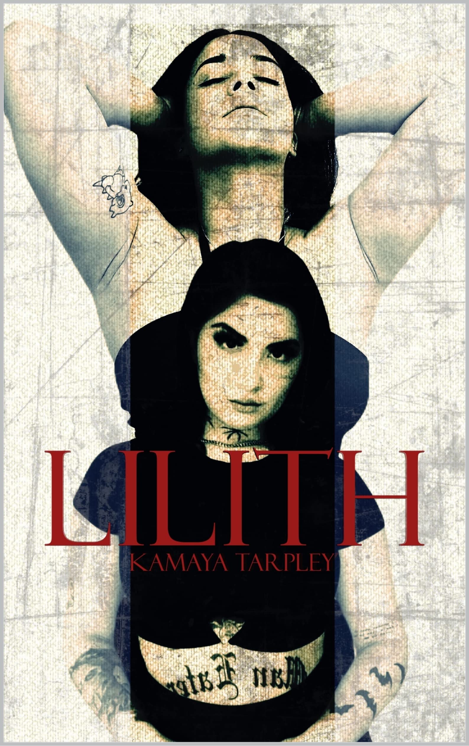 Lilith by Kamaya Tarpley | Goodreads