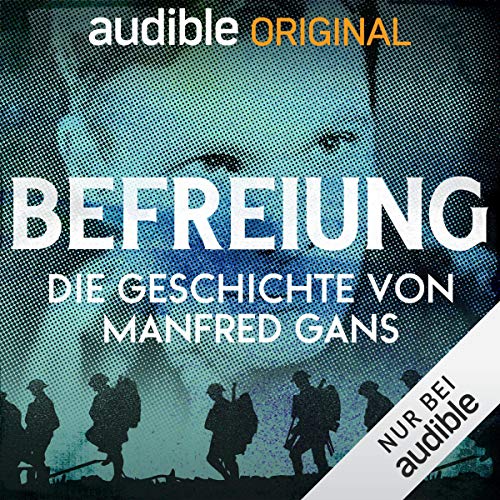 Befreiung. Die Geschichte von Manfred Gans by Daniel Huhn | Goodreads