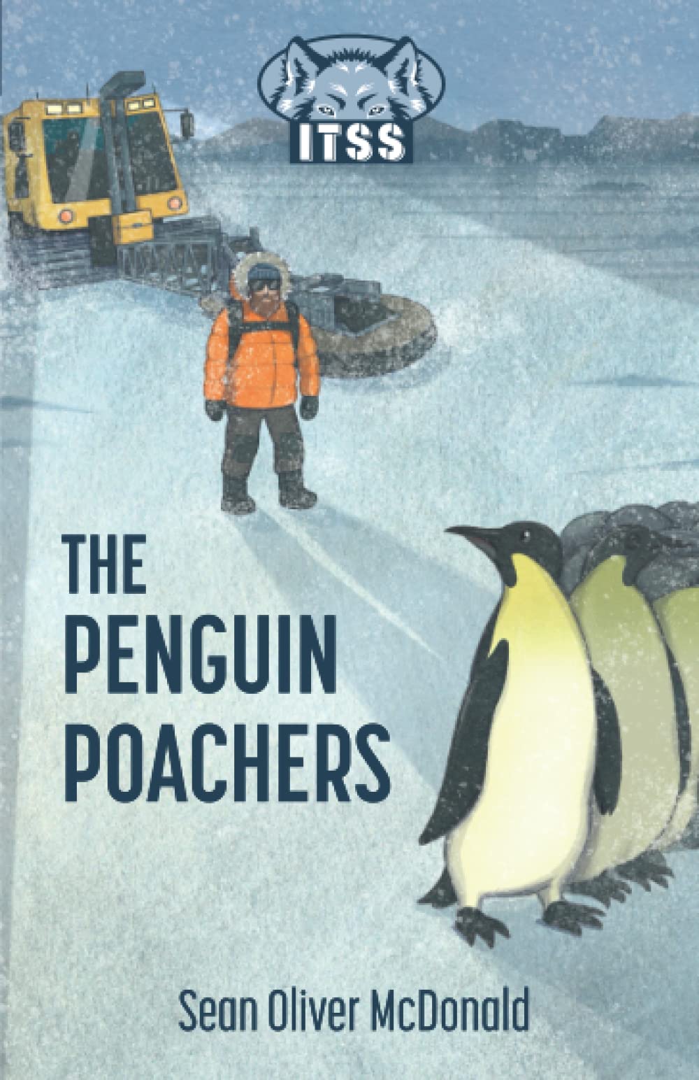 ITSS: Book 1 - The Penguin Poachers by Sean Oliver McDonald | Goodreads