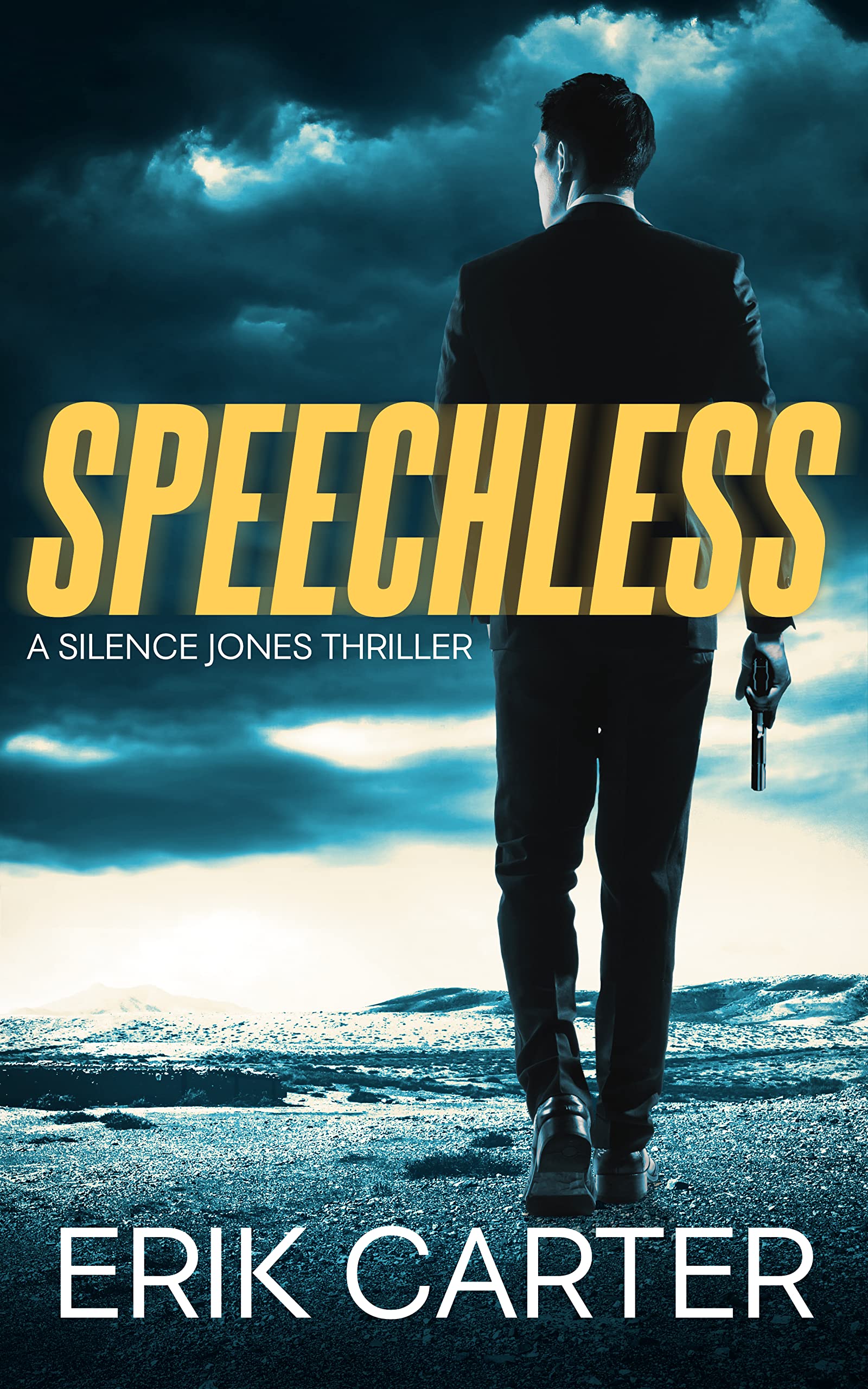 Speechless (Silence Jones Thrillers #6) by Erik Carter | Goodreads