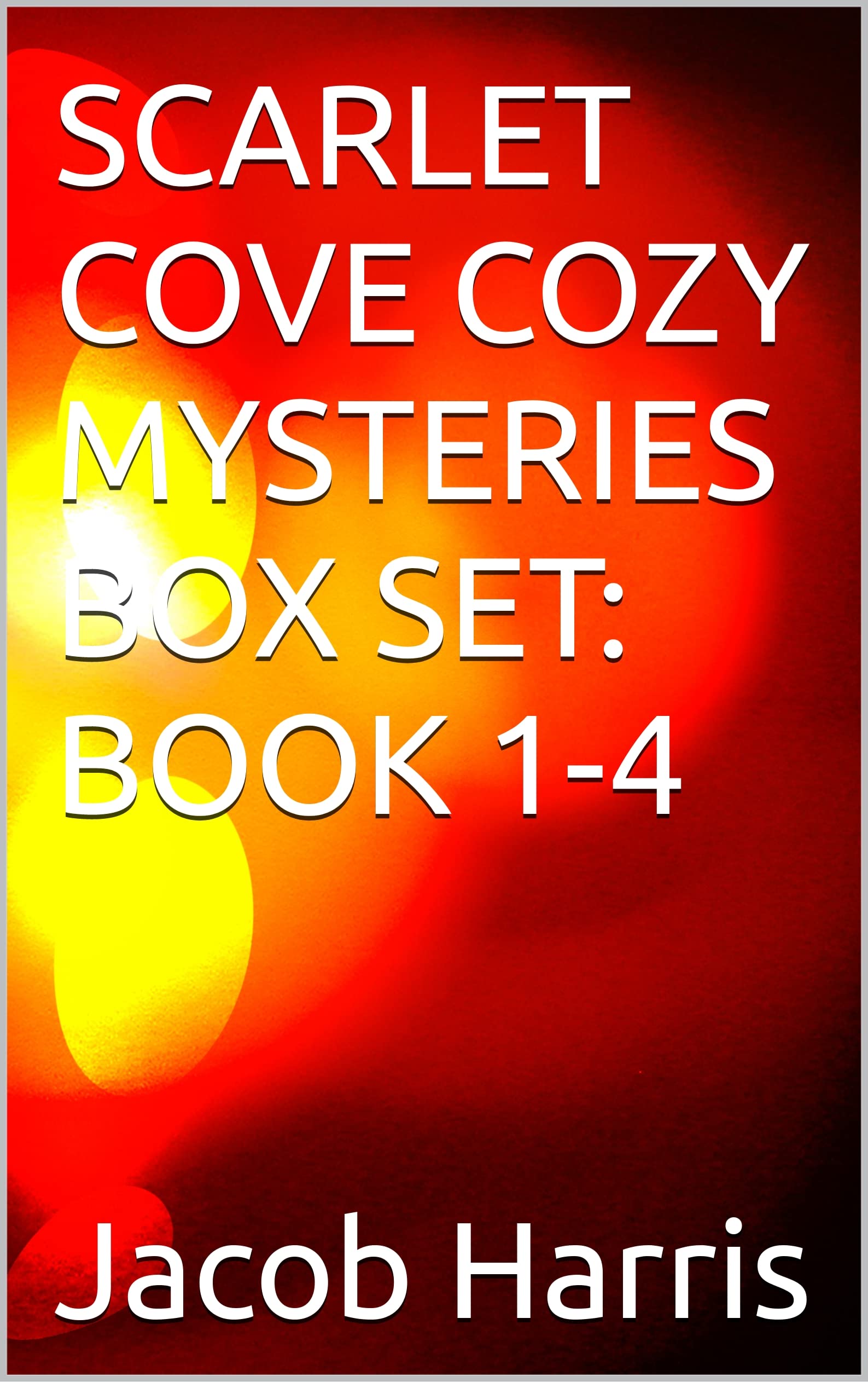 SCARLET COVE COZY MYSTERIES BOX SET: BOOK 1-4 by Jacob Harris | Goodreads