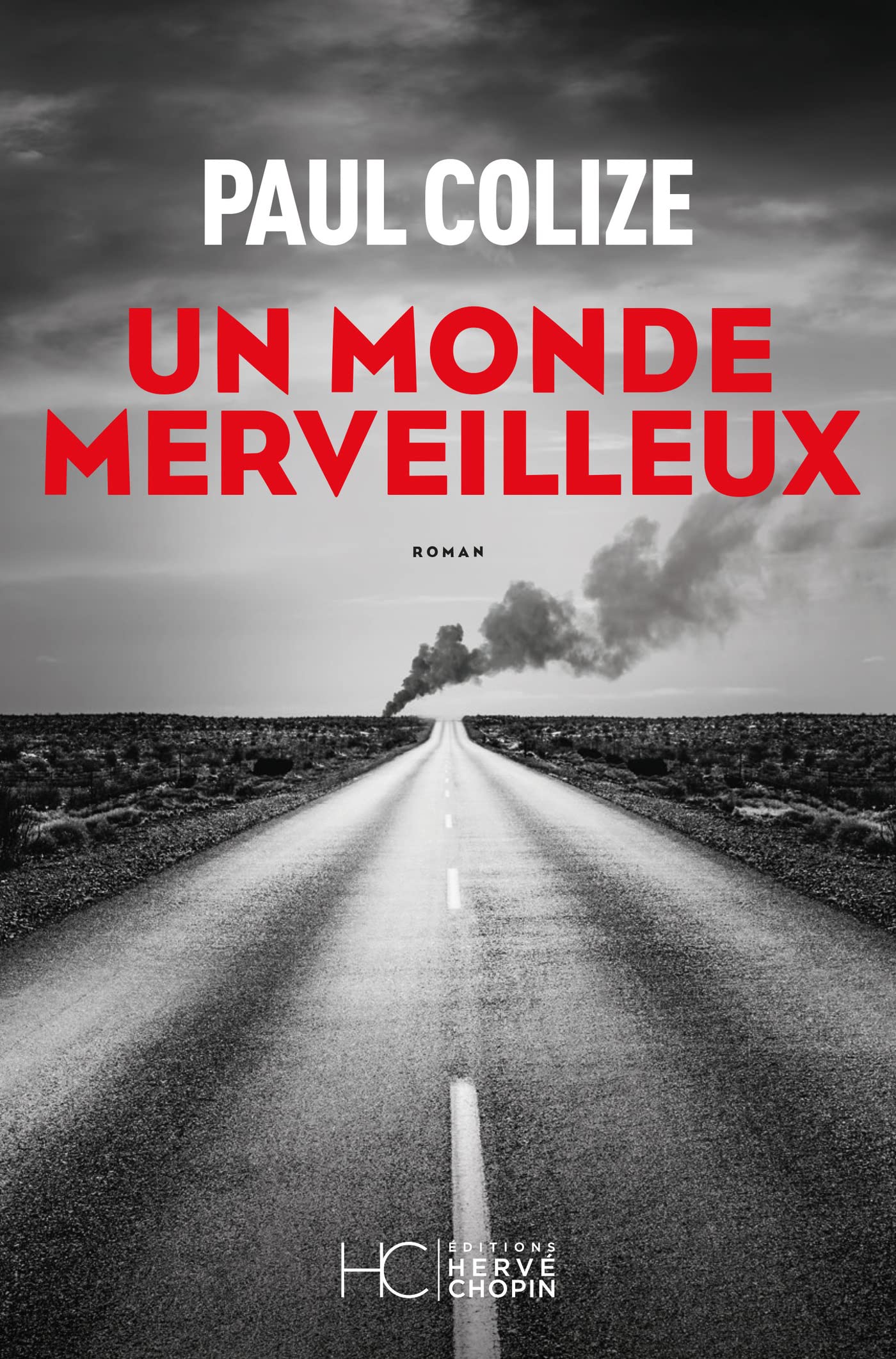 Un monde merveilleux (French Edition) by Paul Colize | Goodreads