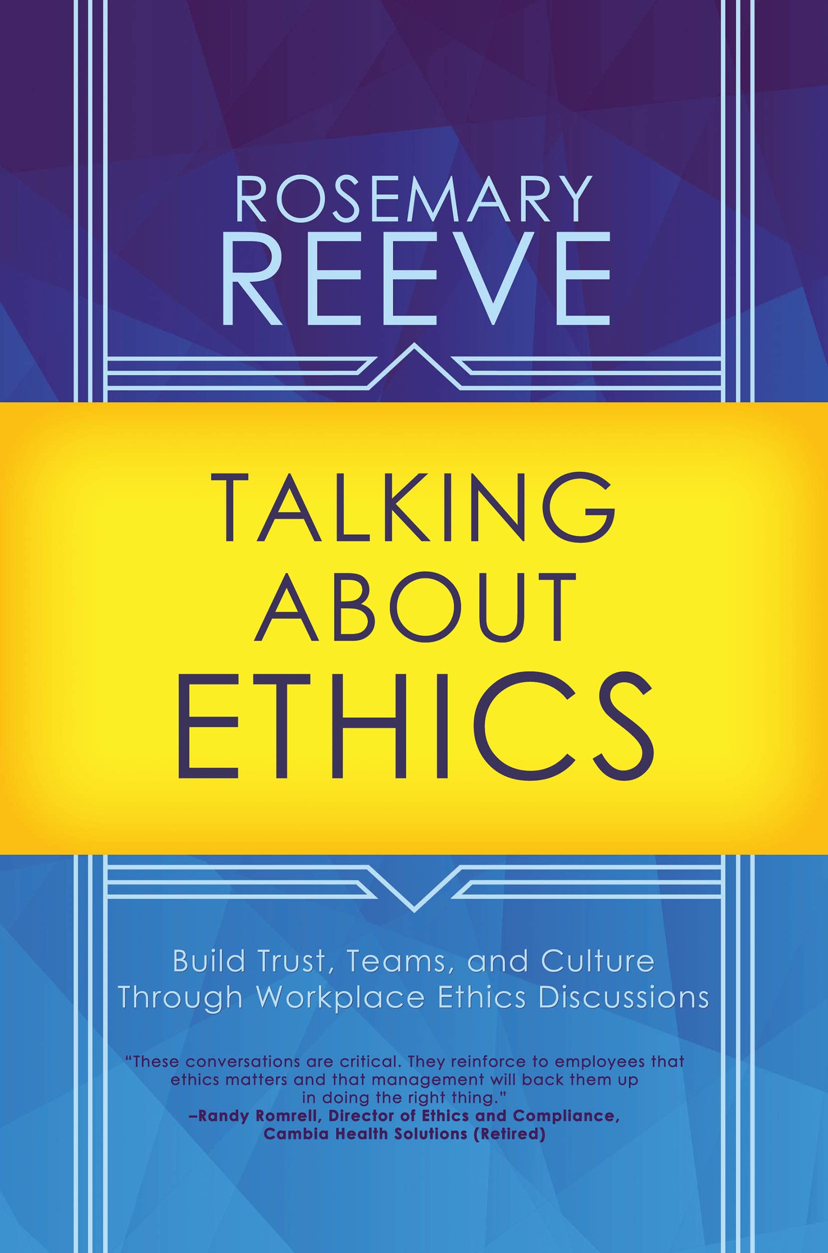 Talking About Ethics: Build Trust, Teams, and Culture Through Workplace ...