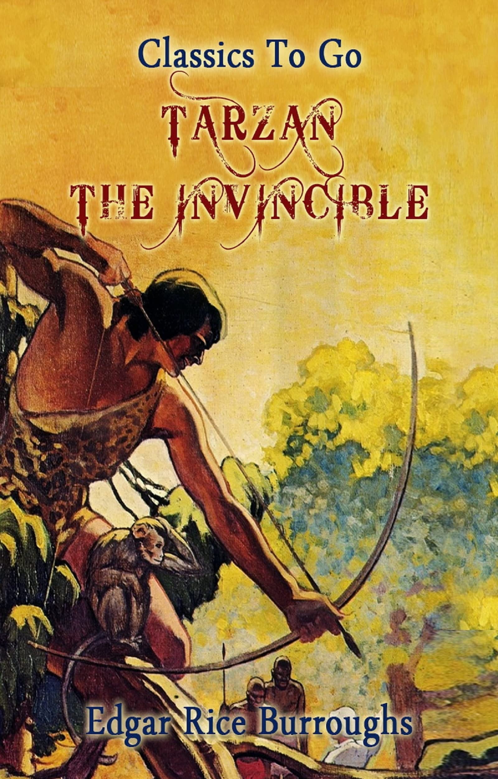 Tarzan the Invincible (Tarzan #3) Annotated by Edgar Rice Burroughs ...