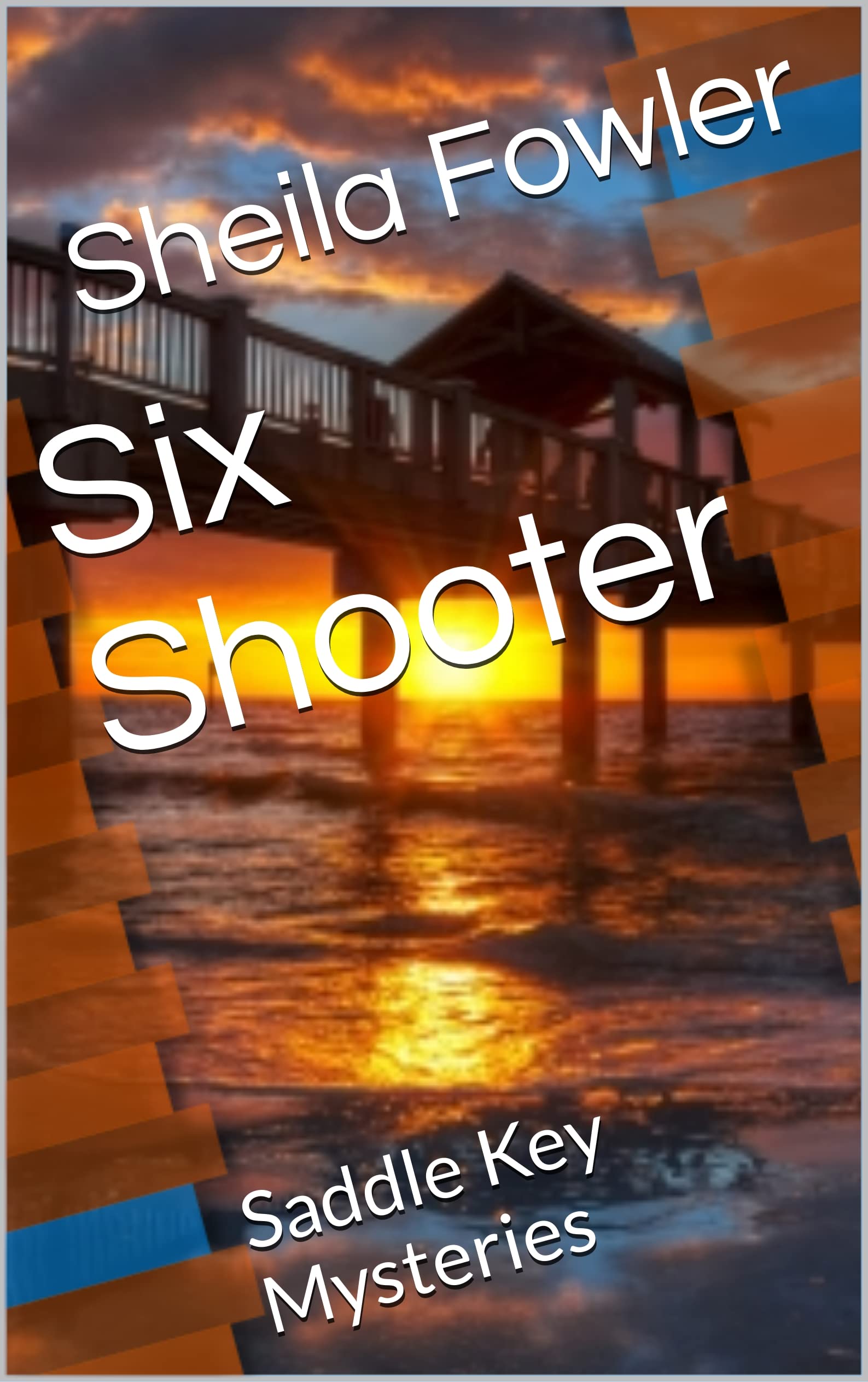 Six Shooter: Saddle Key Mysteries by Sheila Fowler | Goodreads