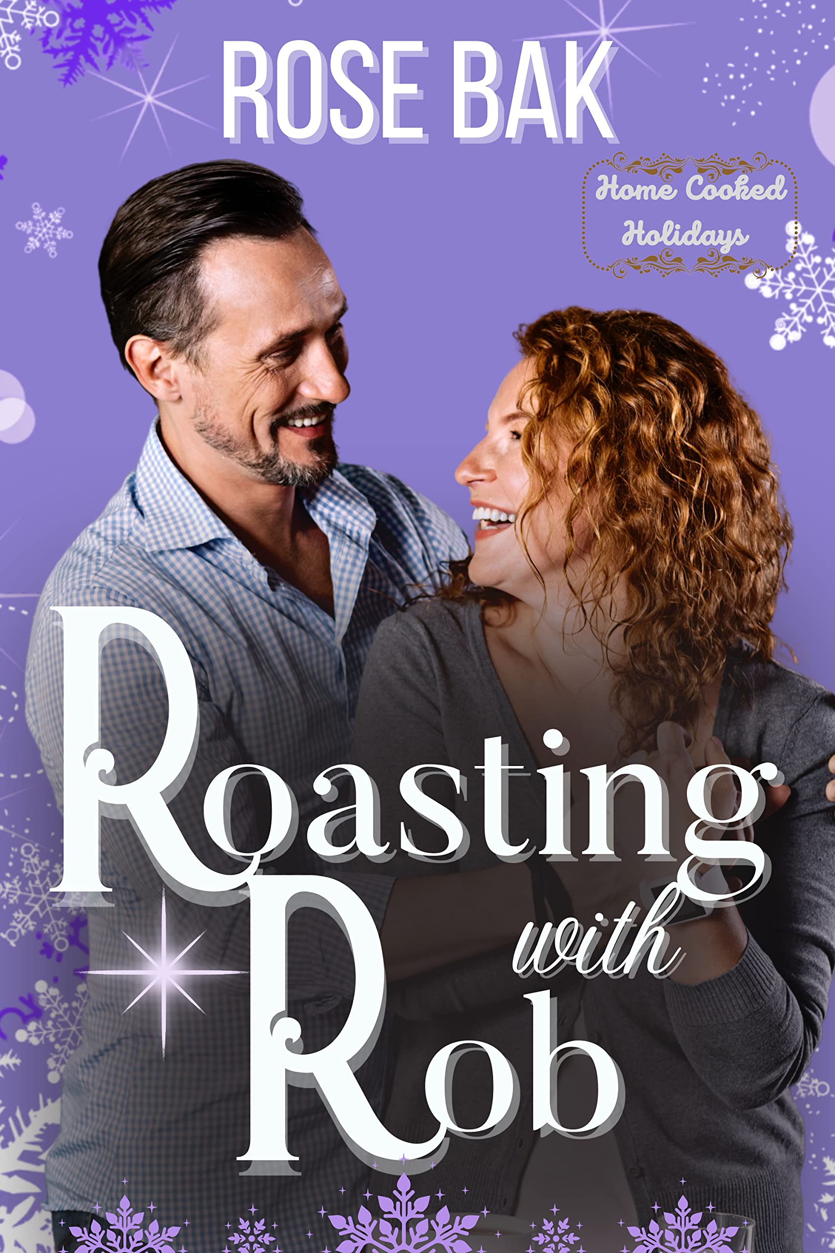 Roasting with Rob (Midlife Crisis Contemporary Romance) by Rose Bak ...