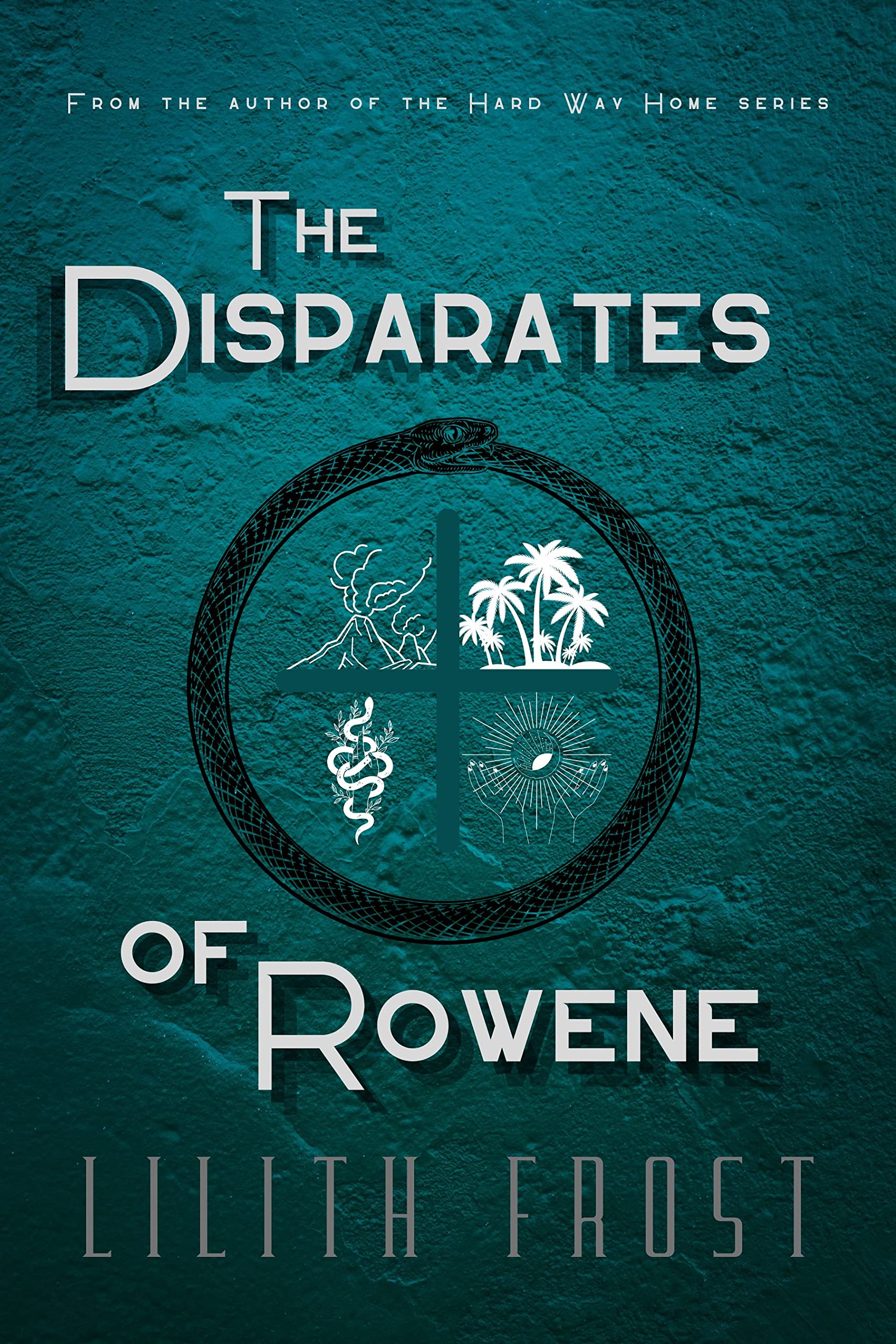 The Disparates of Rowene by Lilith Frost | Goodreads