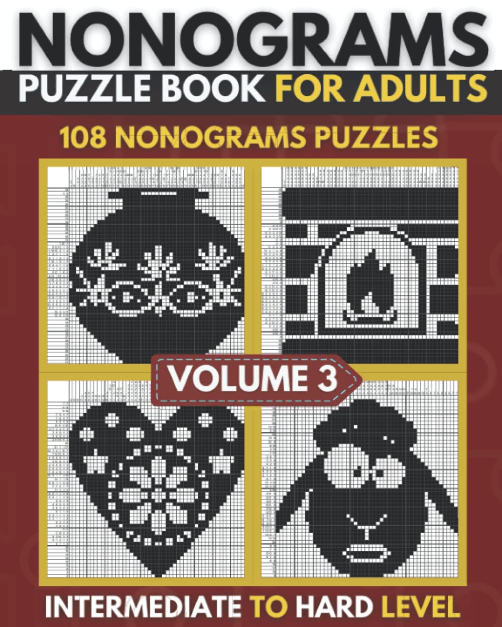 Nonogram Puzzle Book: Upper Intermediate To Hard Nonogram Puzzles For ...