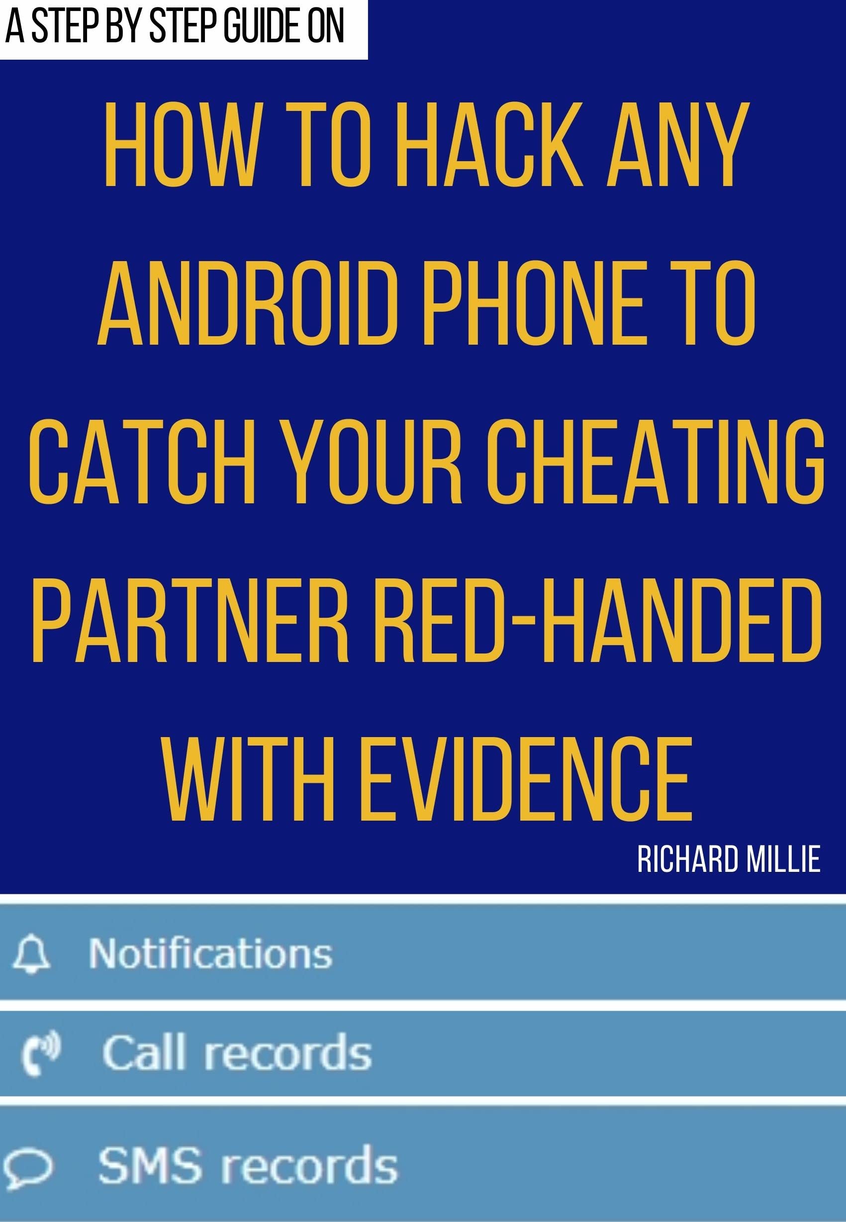 How to Hack Someone’s Android Phone and Monitor their Activities ...