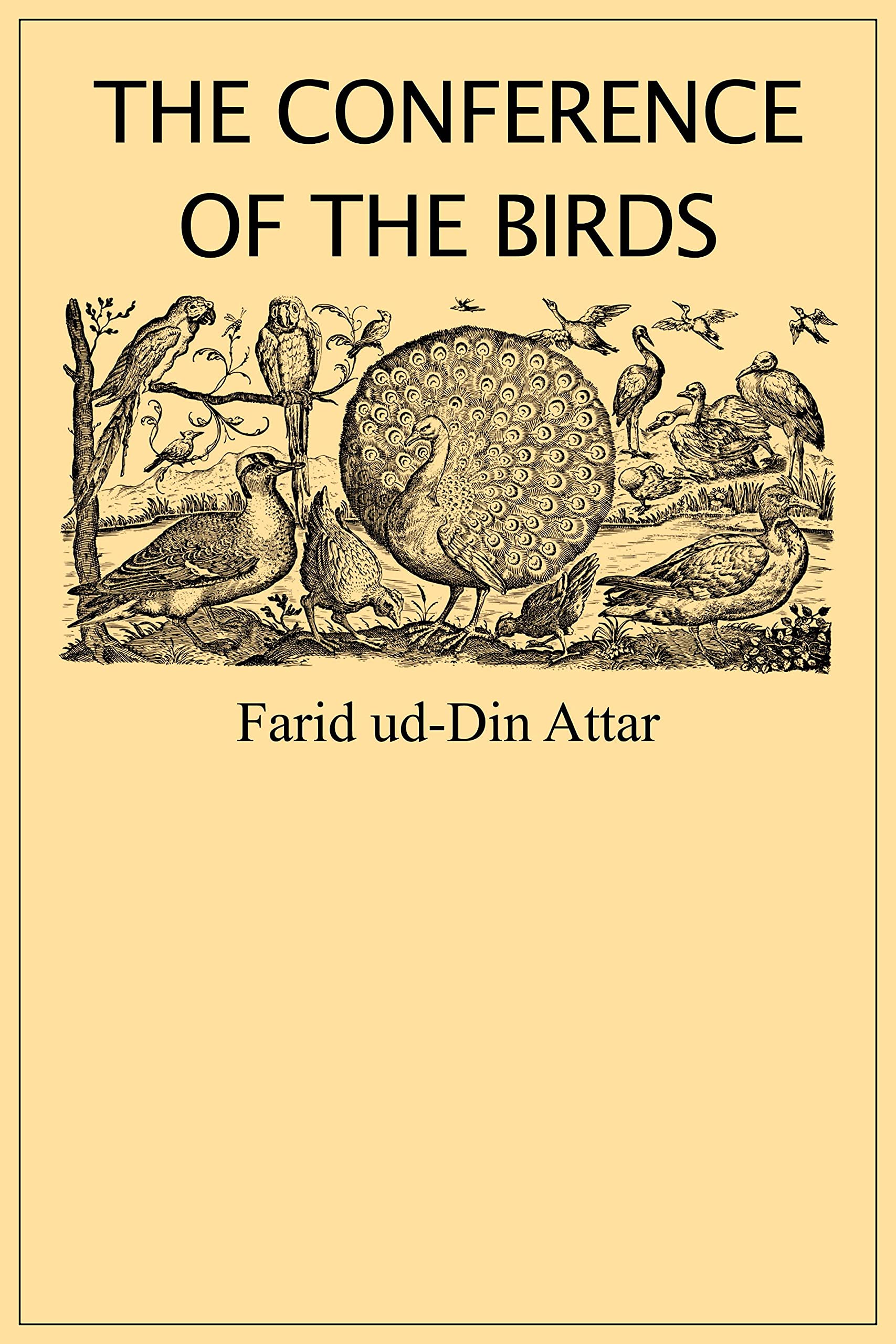 The Conference of the Birds: A marvellous, allegorical rendering of the ...