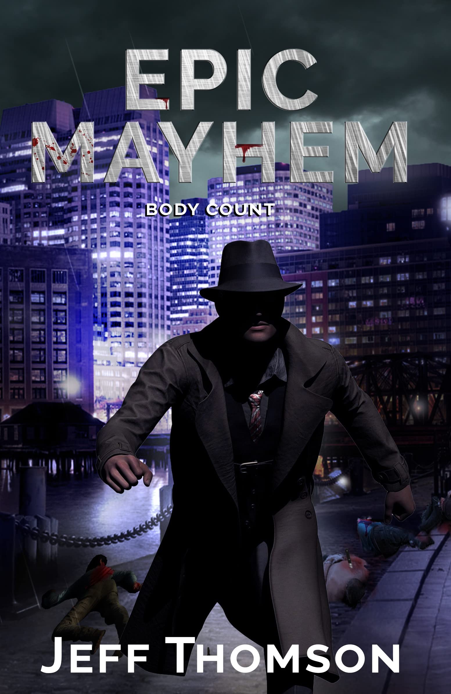 Body Count (Epic Mayhem Book 2) by Jeff Thomson | Goodreads