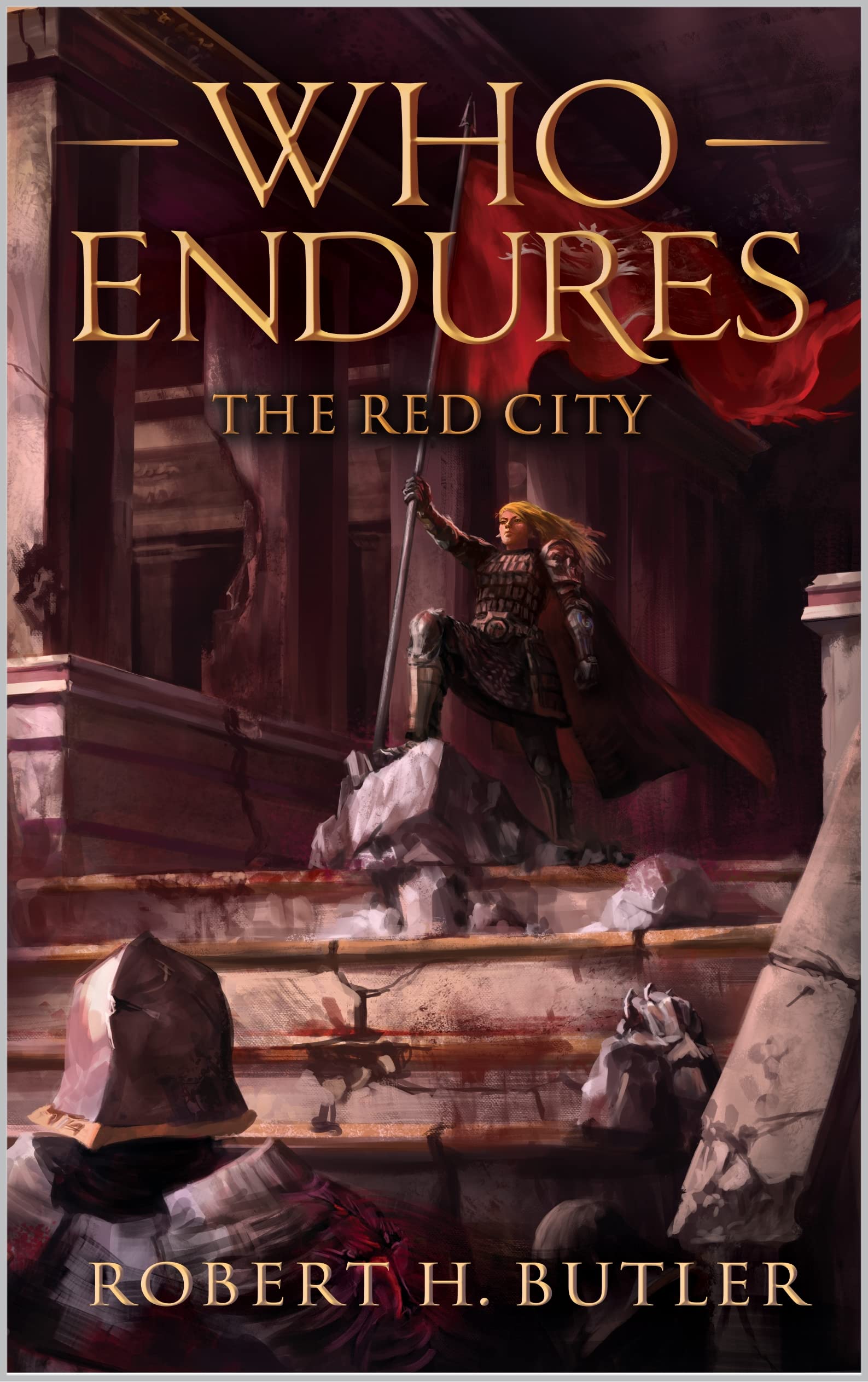 Who Endures: The Red City by Robert Butler | Goodreads