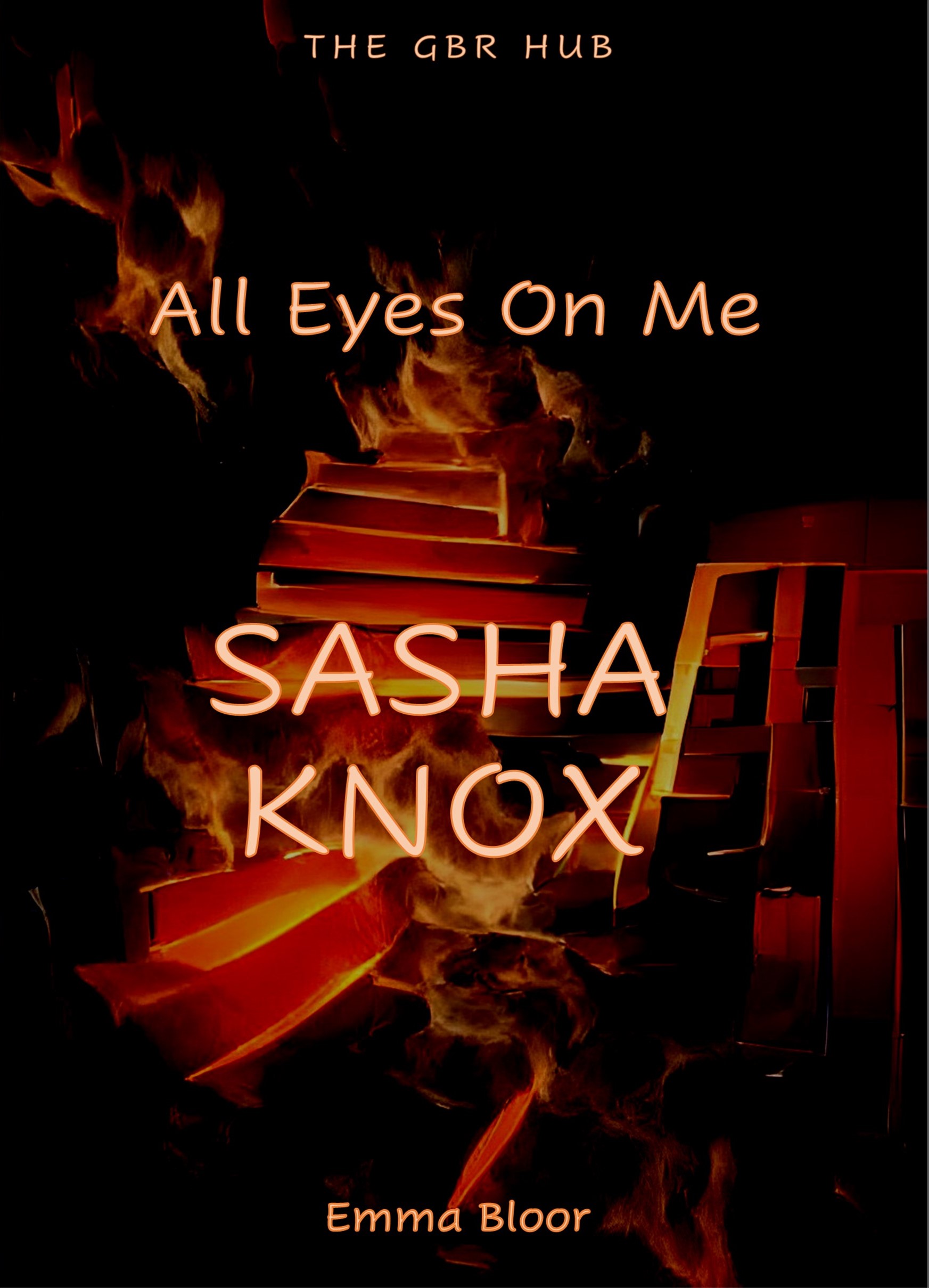 Sasha Knox (All Eyes On Me #5) by Emma Bloor | Goodreads