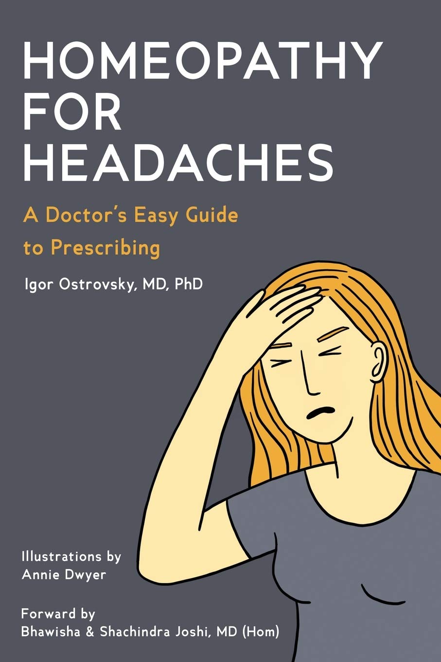 Homeopathy for Headaches: A Doctor's Easy Guide to Prescribing by PhD ...