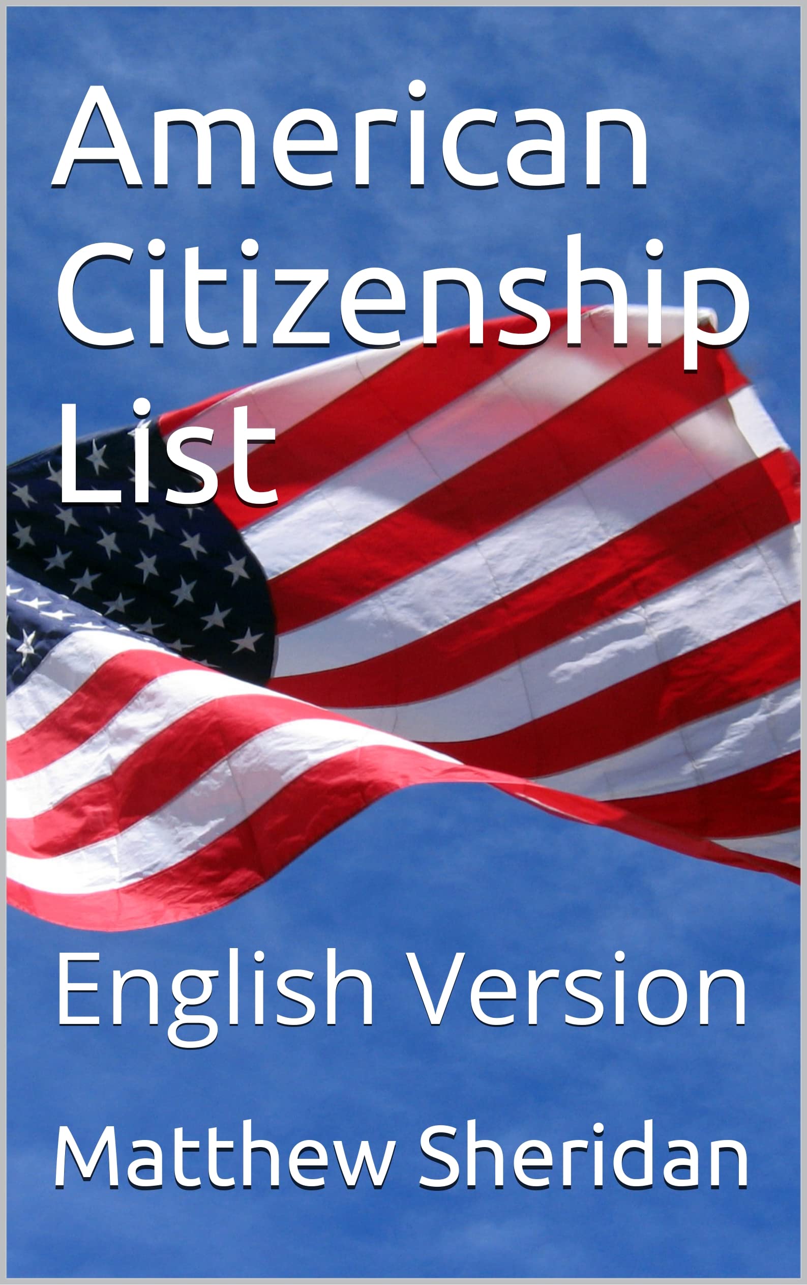 American Citizenship List : English Version by Matthew Sheridan | Goodreads